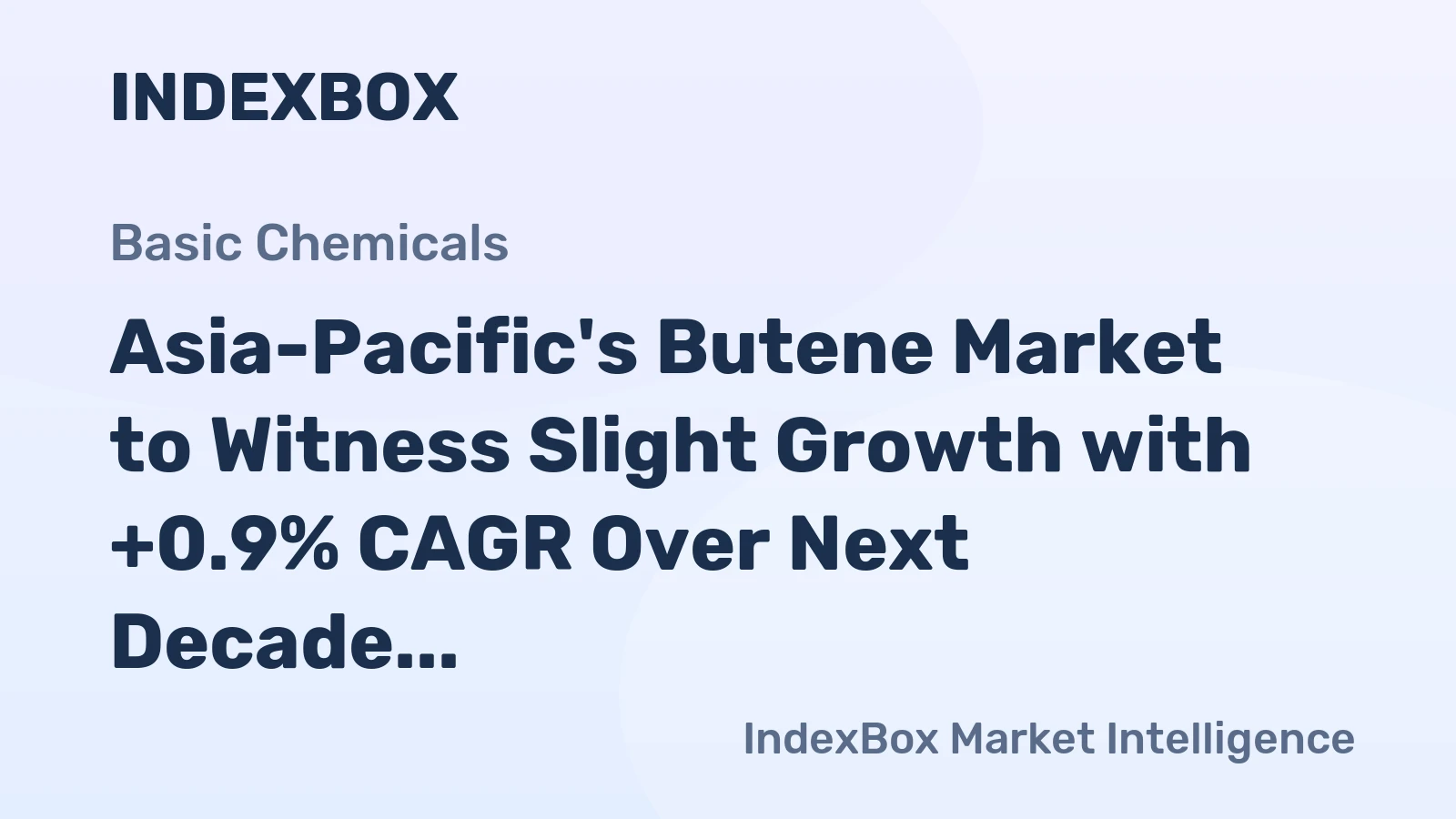 Asia-Pacific's Butene Market to Witness Slight Growth with +0.9% CAGR Over Next Decade