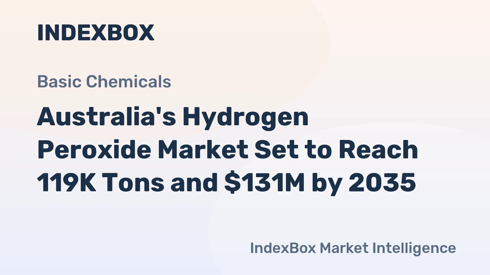 Australia's Hydrogen Peroxide Market Set to Reach 119K Tons and $131M by 2035