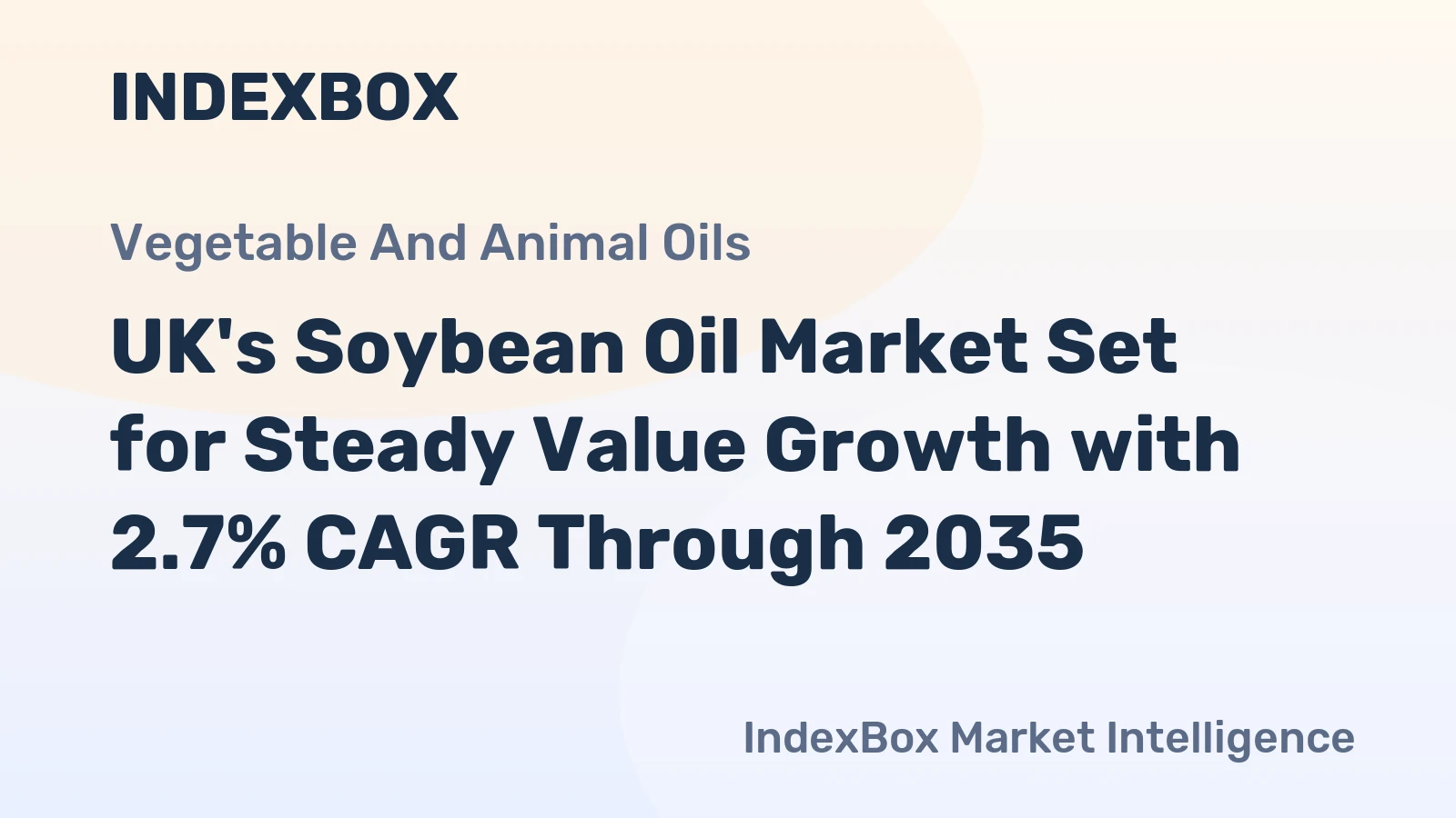 UK's Soybean Oil Market Set for Steady Value Growth with 2.7% CAGR Through 2035