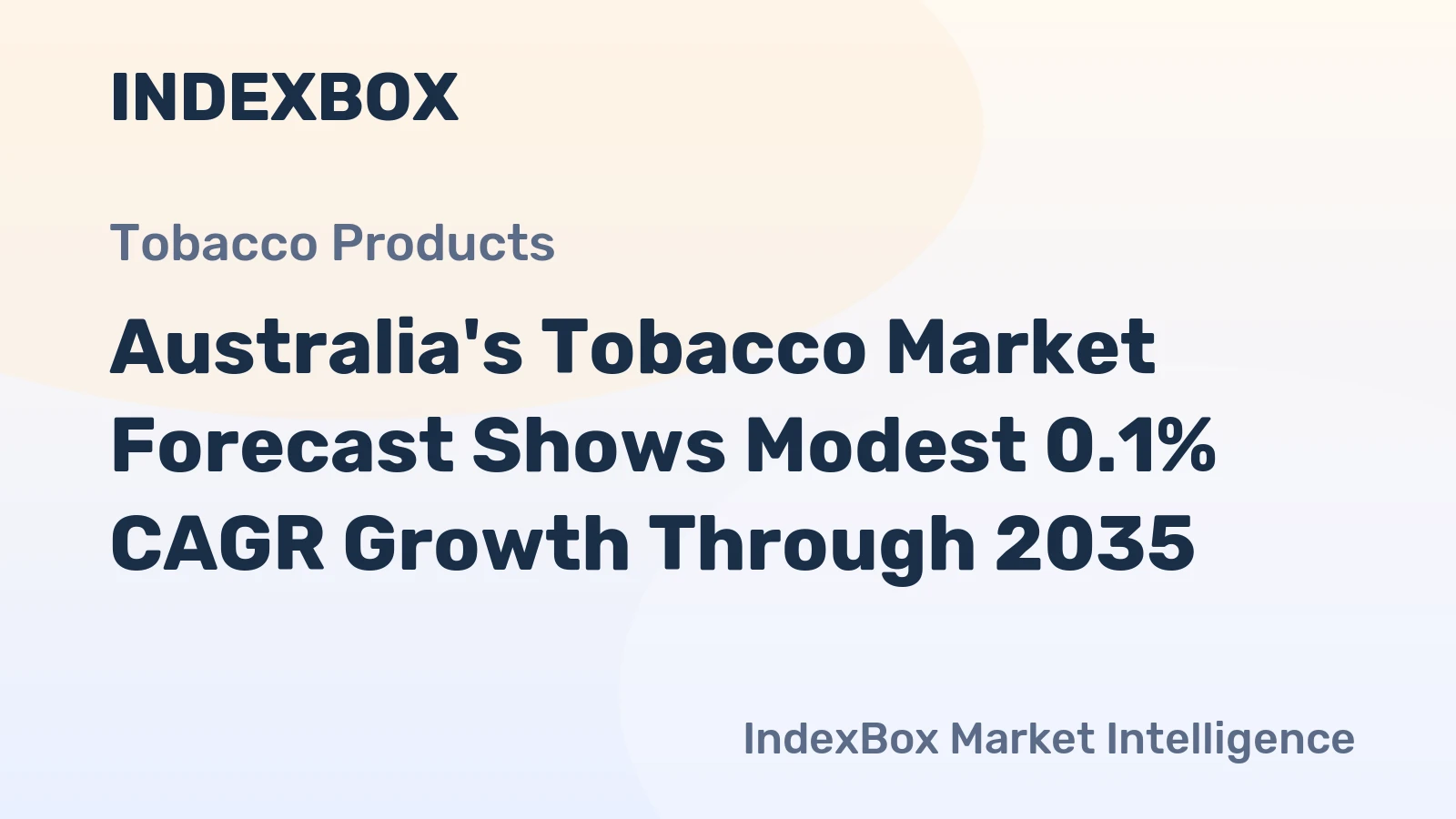 Australia's Tobacco Market Forecast Shows Modest 0.1% CAGR Growth Through 2035