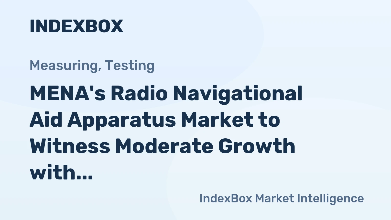 MENA's Radio Navigational Aid Apparatus Market to Witness Moderate Growth with a CAGR of +0.5% through 2035