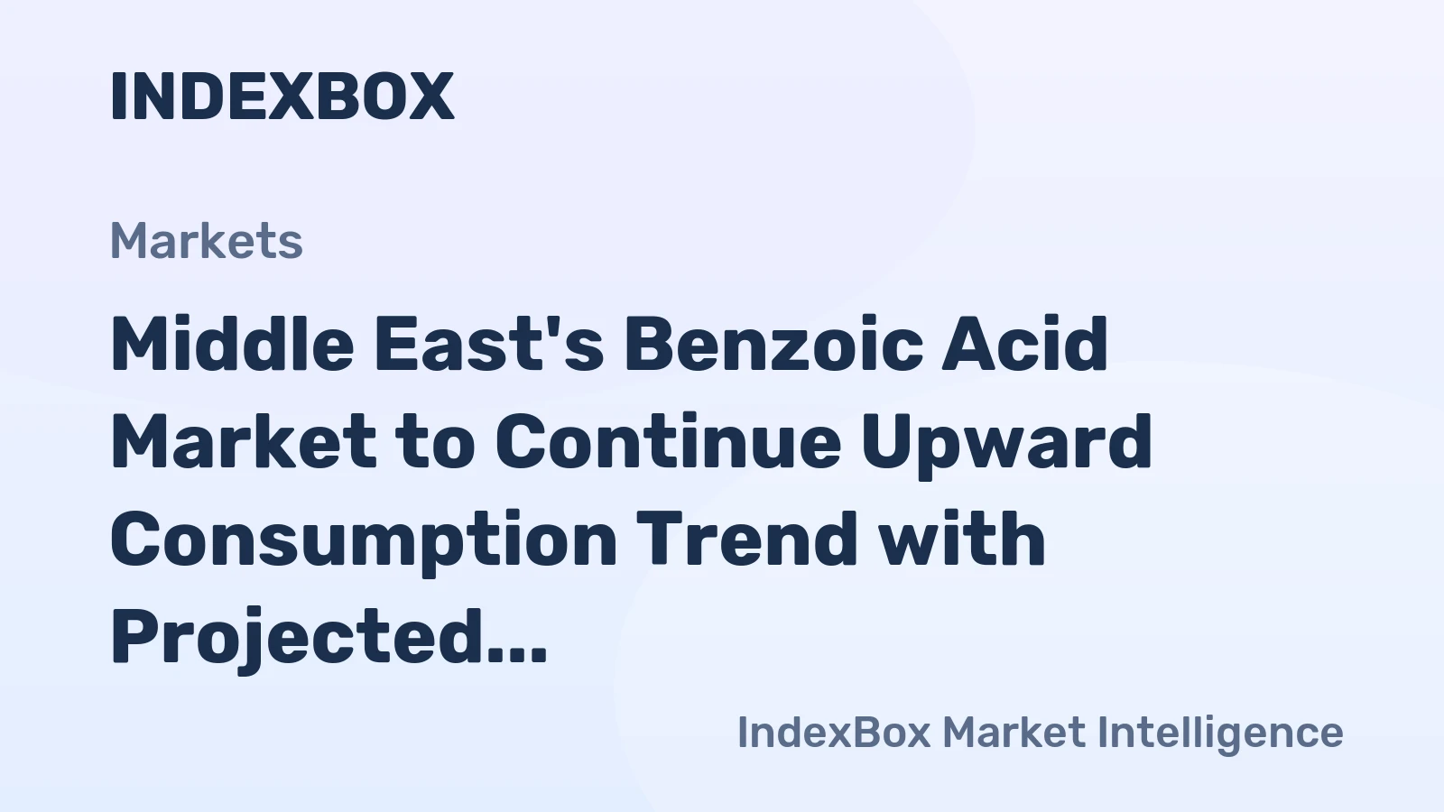 Middle East's Benzoic Acid Market to Continue Upward Consumption Trend with Projected CAGR of +2.1% through 2035