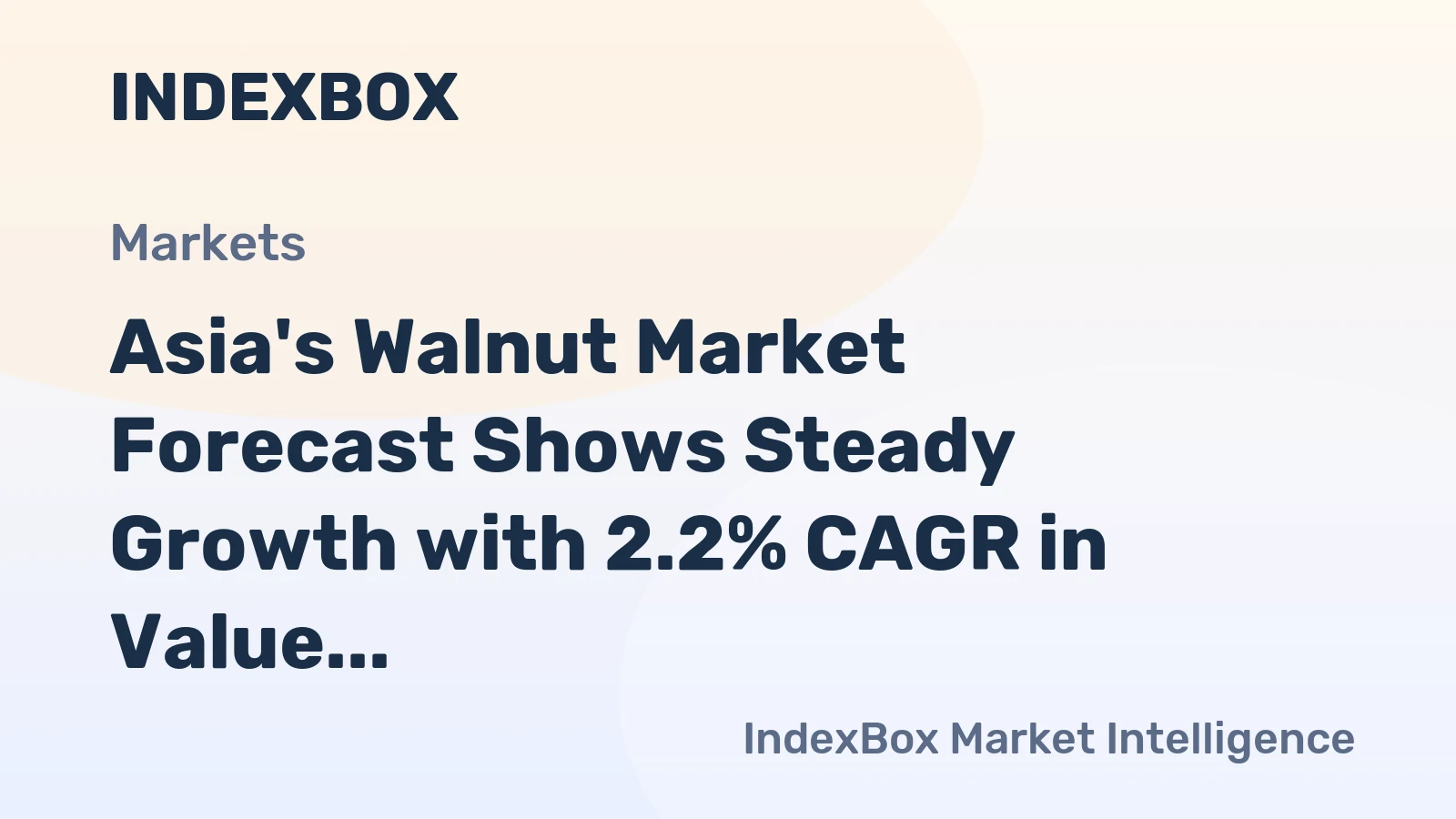 Asia's Walnut Market Forecast Shows Steady Growth with 2.2% CAGR in Value Through 2035