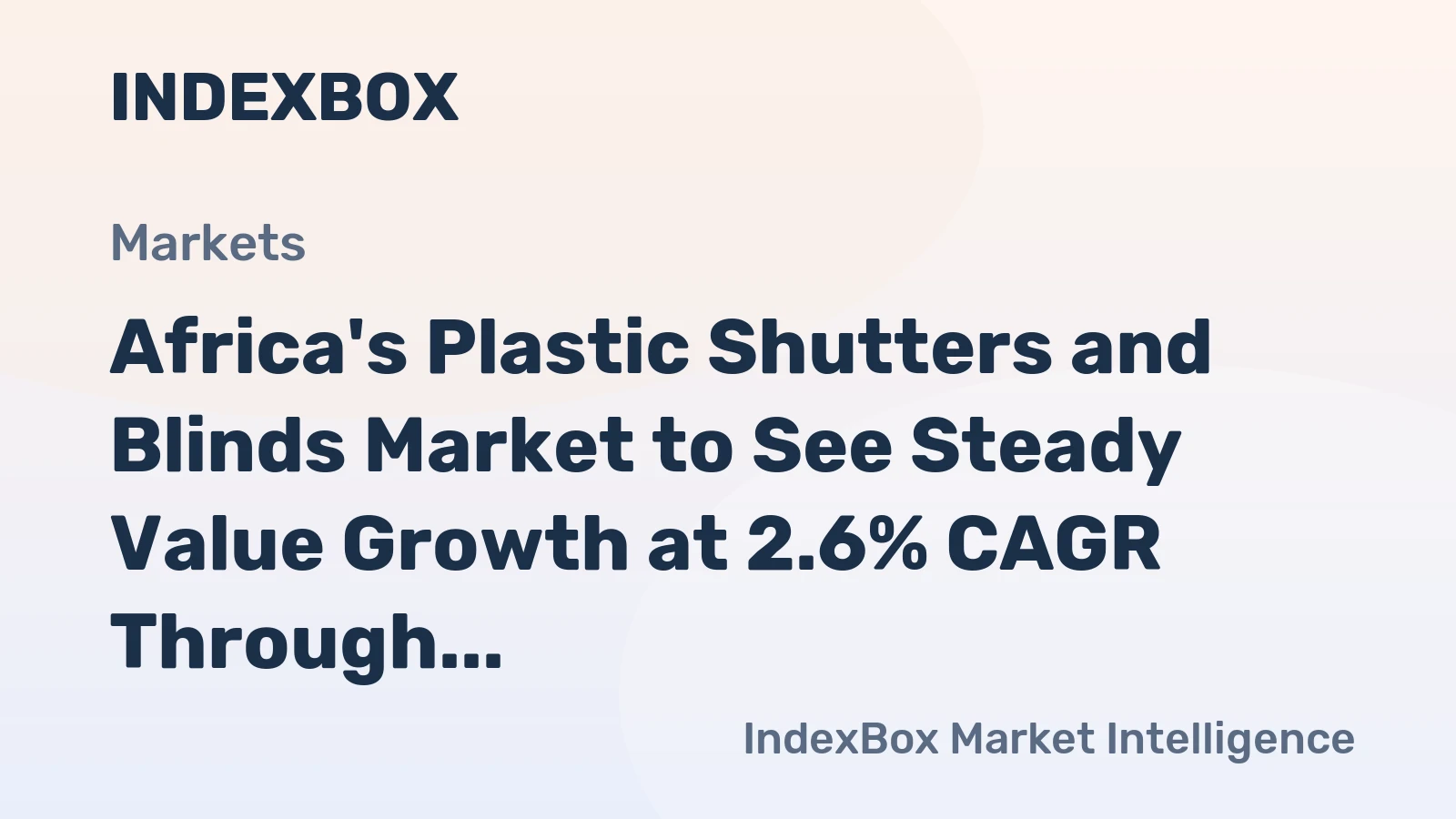 Africa's Plastic Shutters and Blinds Market to See Steady Value Growth at 2.6% CAGR Through 2035