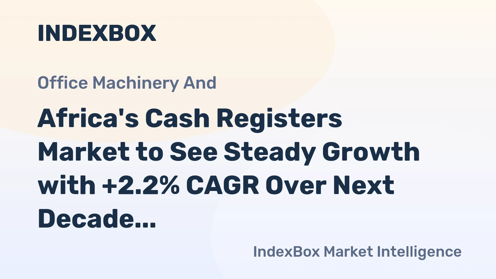 Africa's Cash Registers Market to See Steady Growth with +2.2% CAGR Over Next Decade
