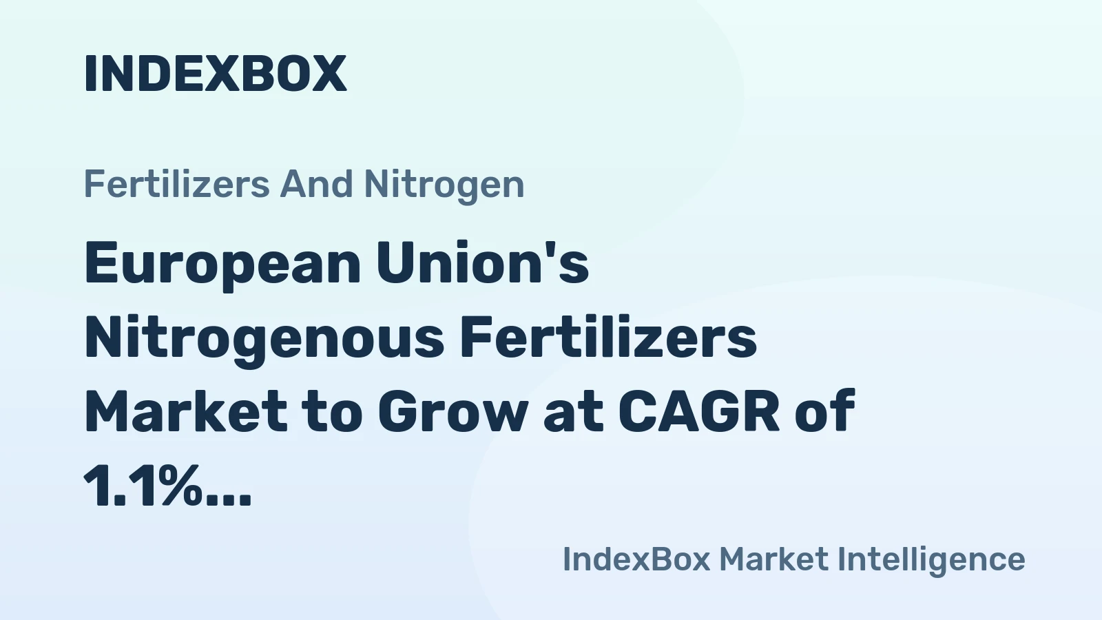 European Union's Nitrogenous Fertilizers Market to Grow at CAGR of 1.1% Through 2035