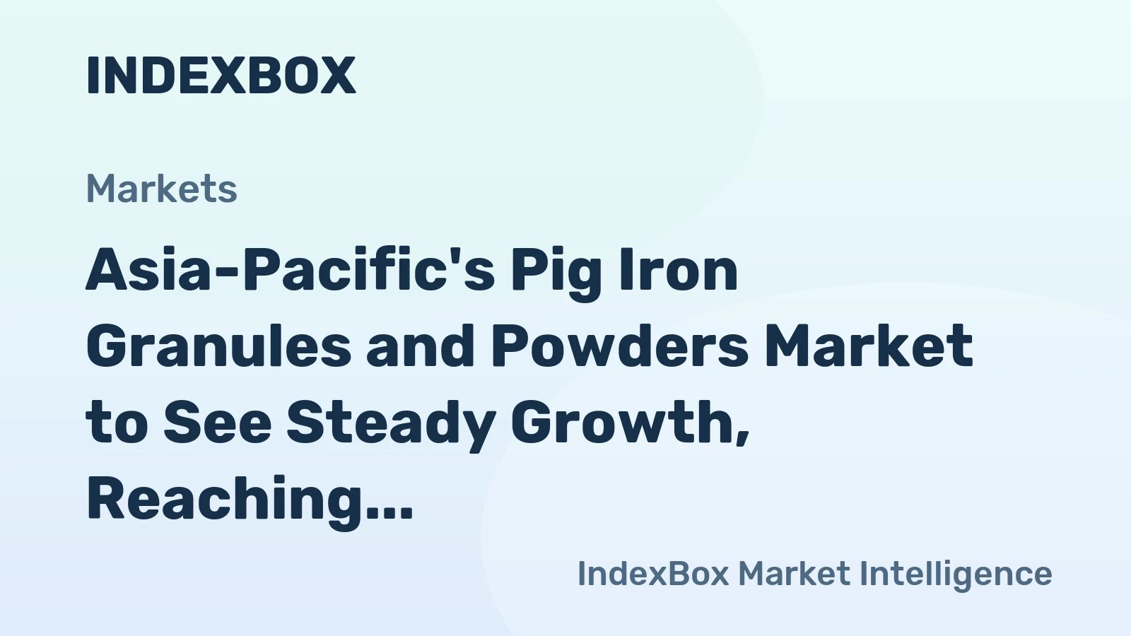 Asia-Pacific's Pig Iron Granules and Powders Market to See Steady Growth, Reaching 9.4M Tons and $11.6B by 2035