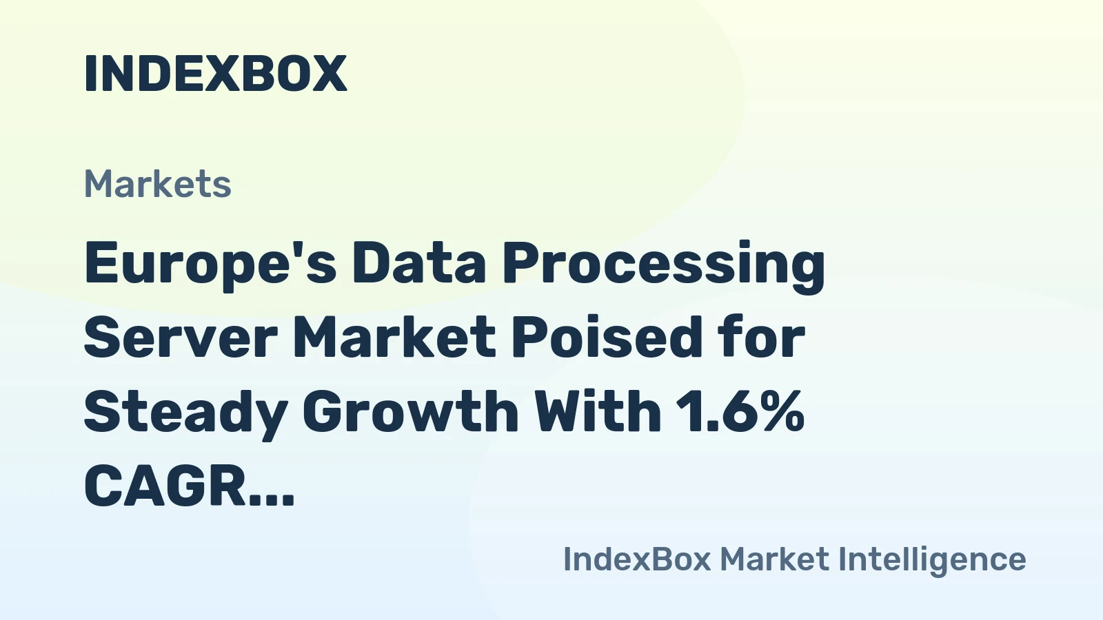 Europe's Data Processing Server Market Poised for Steady Growth With 1.6% CAGR Through 2035