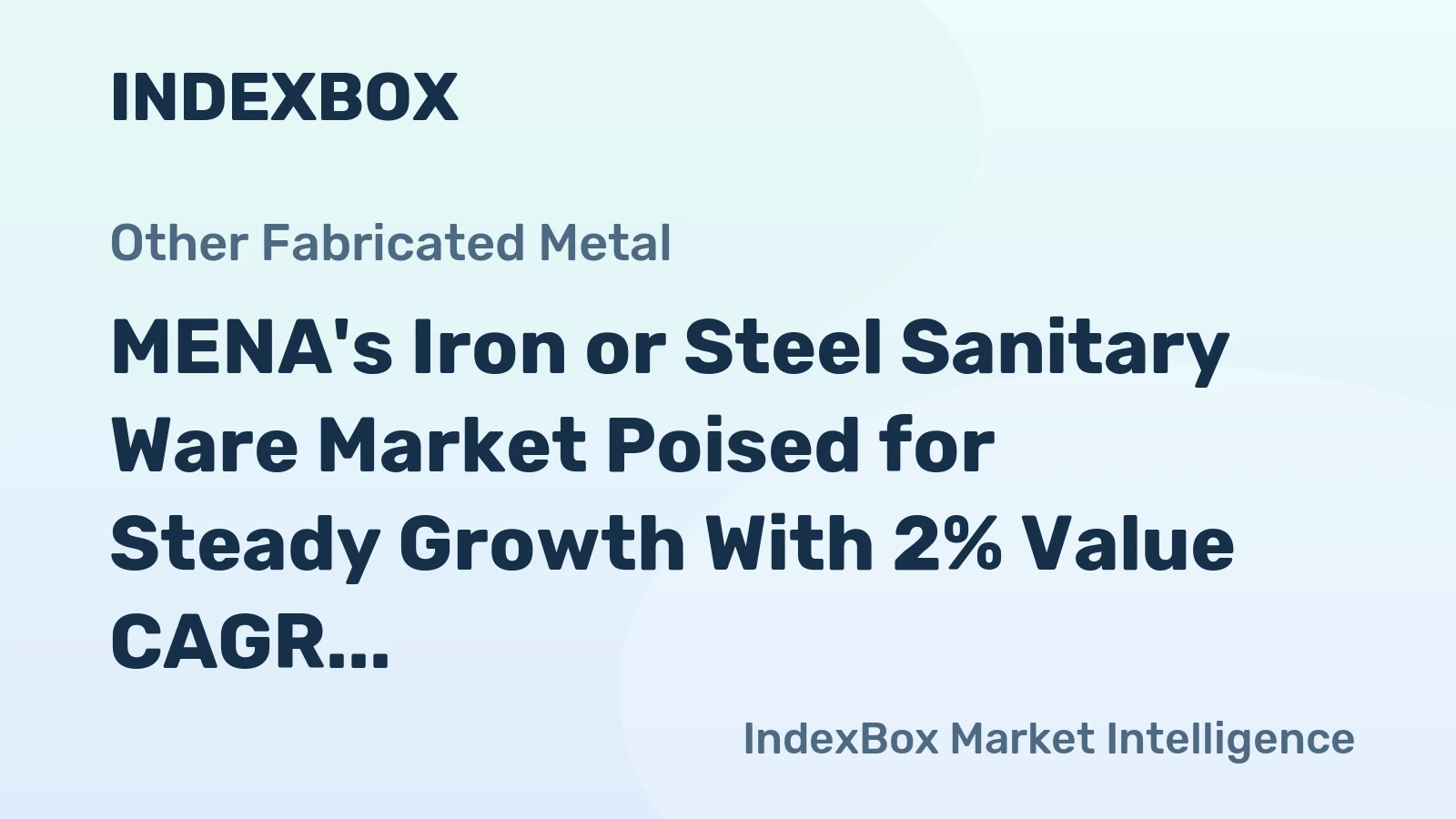 MENA's Iron or Steel Sanitary Ware Market Poised for Steady Growth With 2% Value CAGR