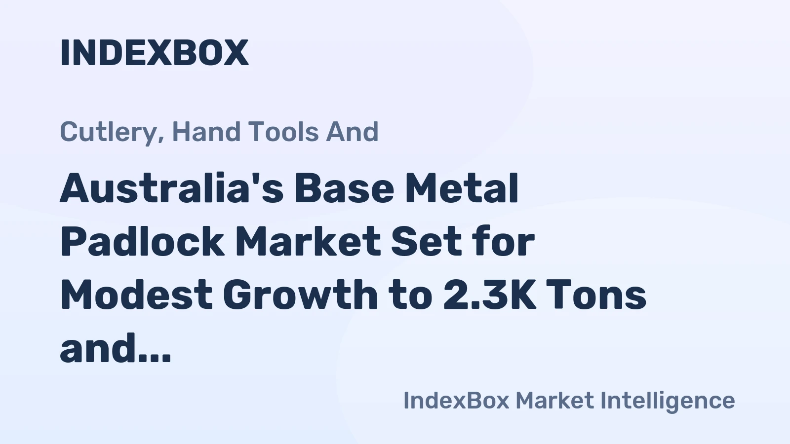 Australia's Base Metal Padlock Market Set for Modest Growth to 2.3K Tons and $42M