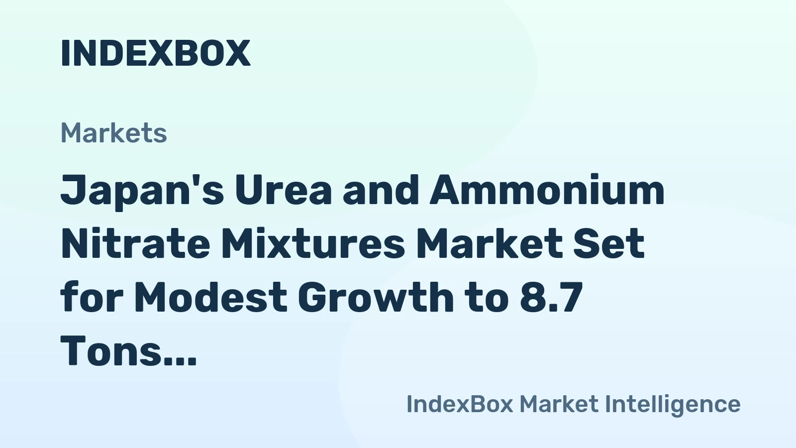 Japan's Urea and Ammonium Nitrate Mixtures Market Set for Modest Growth to 8.7 Tons