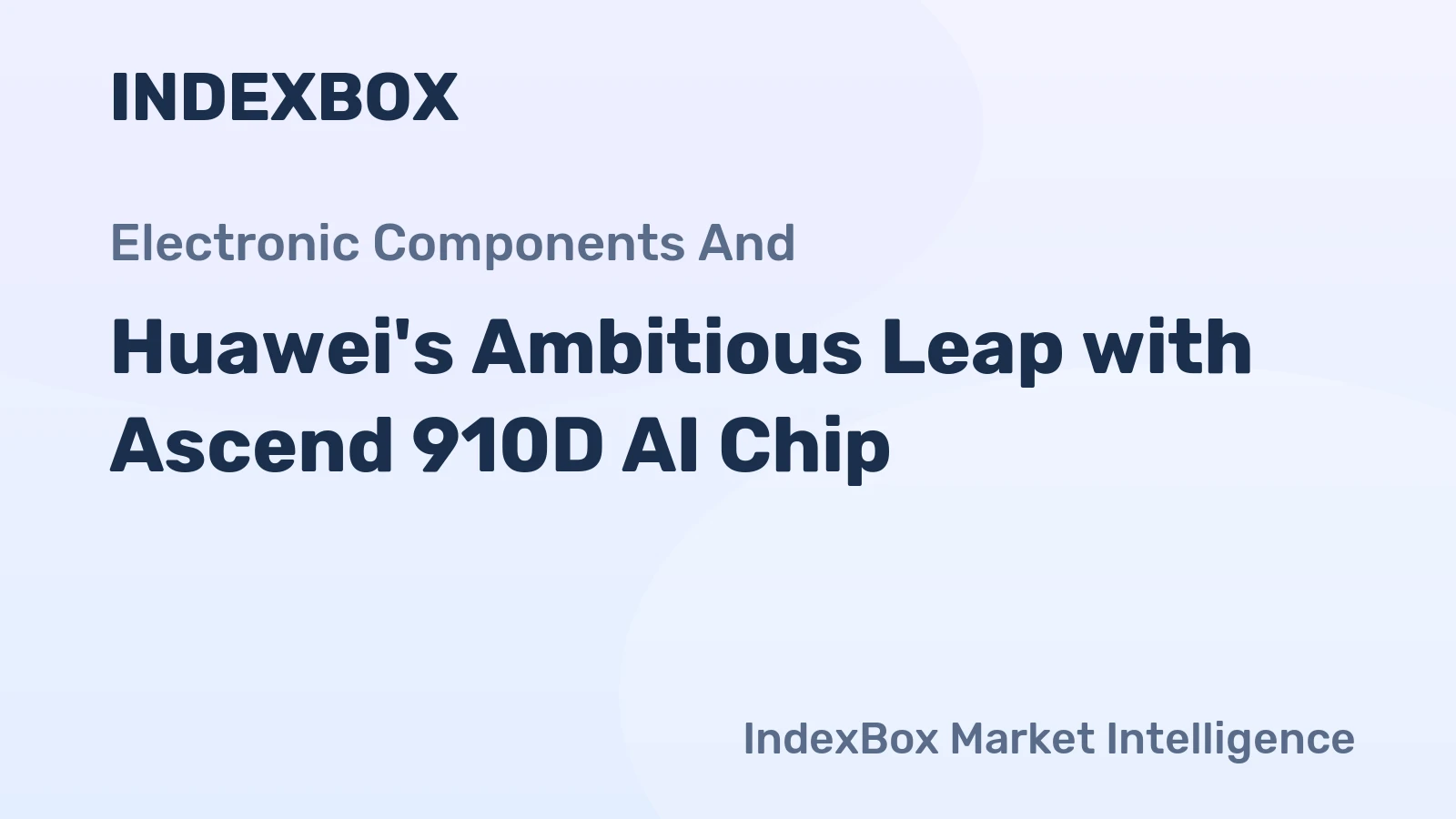 Huawei's Ambitious Leap with Ascend 910D AI Chip