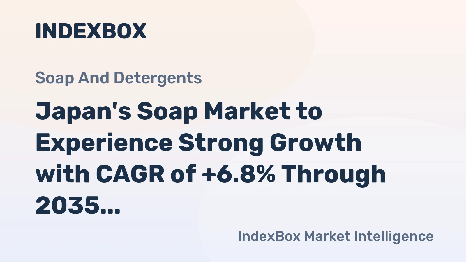 Japan's Soap Market to Experience Strong Growth with CAGR of +6.8% Through 2035, Reaching $12.4B in Value