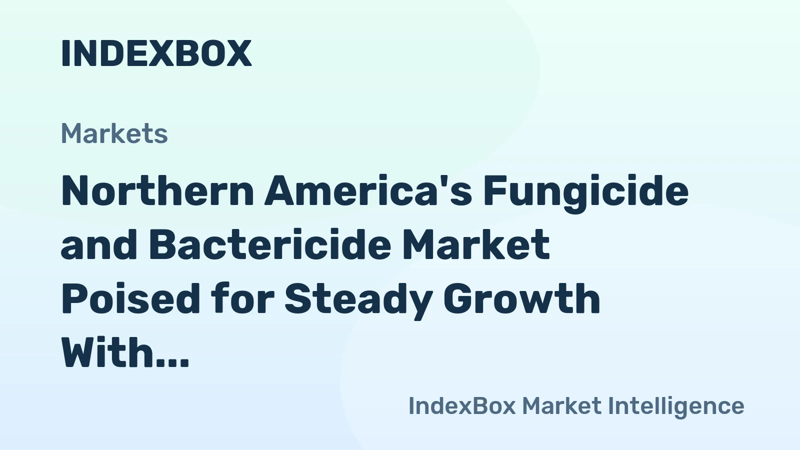 Northern America's Fungicide and Bactericide Market Poised for Steady Growth With 3.1% CAGR in Value