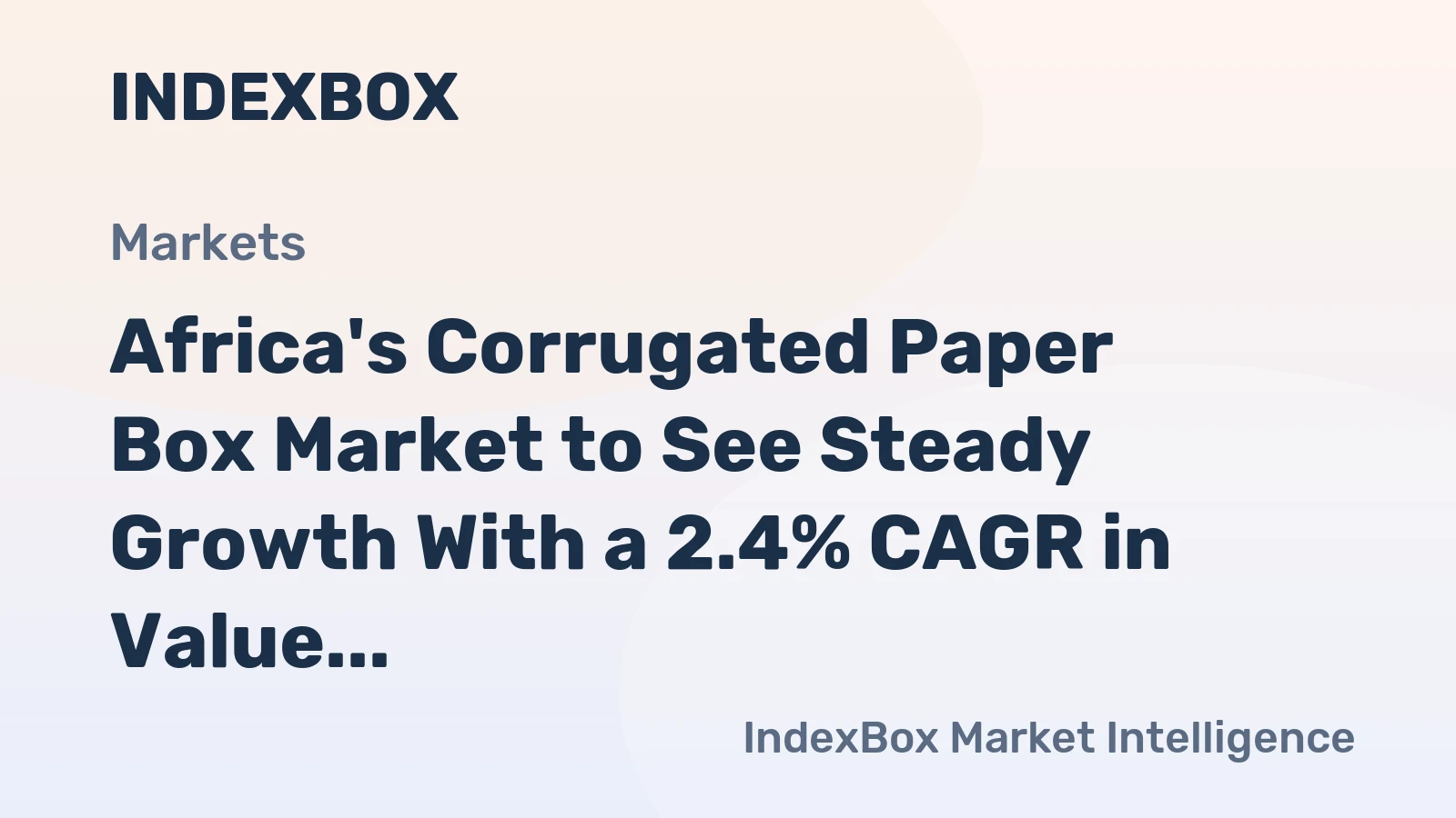 Africa's Corrugated Paper Box Market to See Steady Growth With a 2.4% CAGR in Value Through 2035