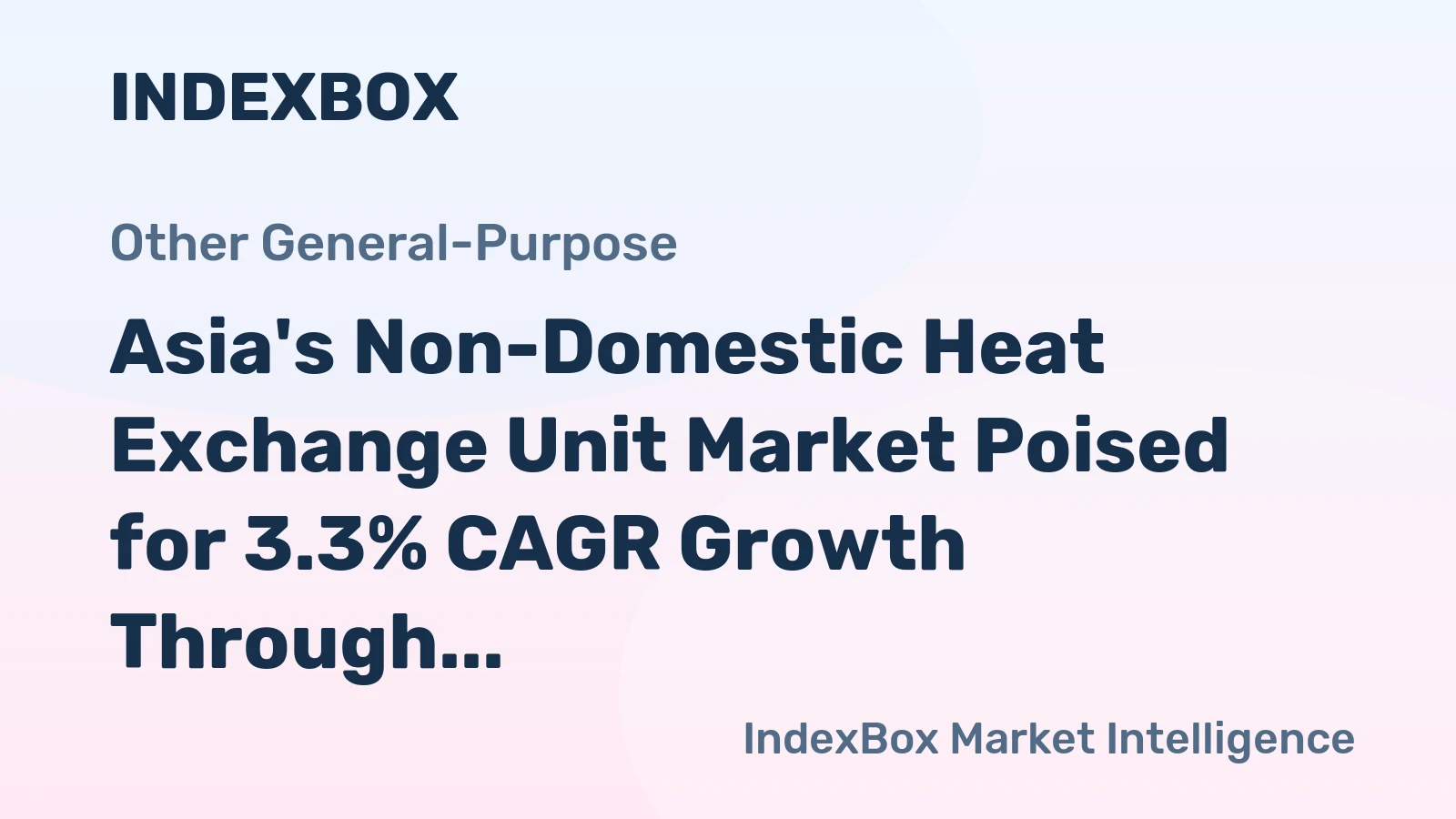 Asia's Non-Domestic Heat Exchange Unit Market Poised for 3.3% CAGR Growth Through 2035