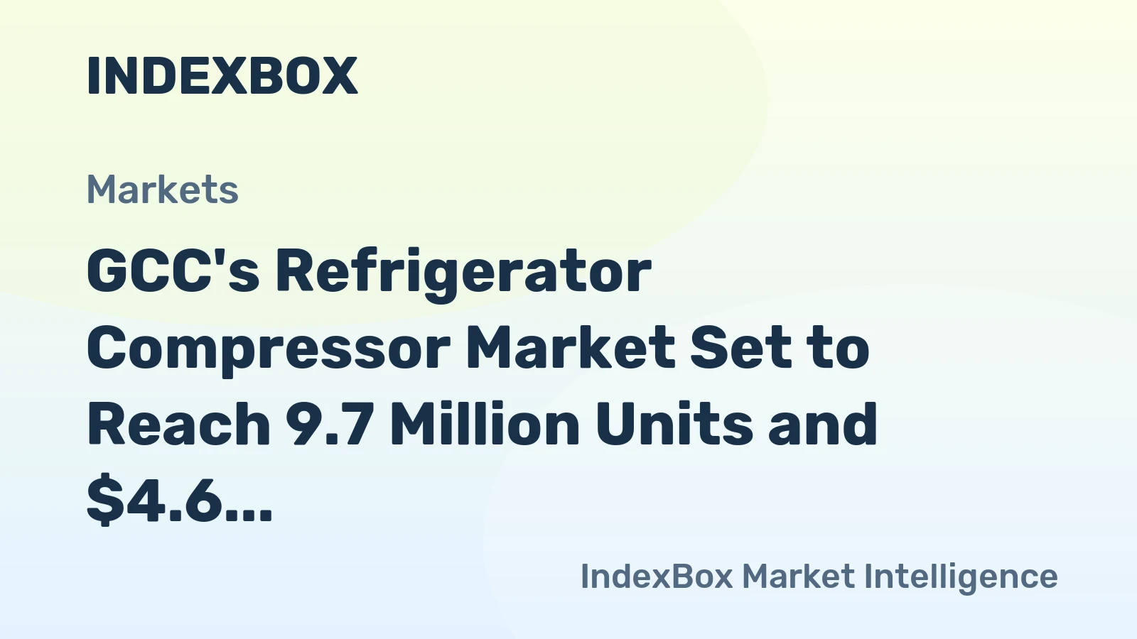 GCC's Refrigerator Compressor Market Set to Reach 9.7 Million Units and $4.6 Billion by 2035