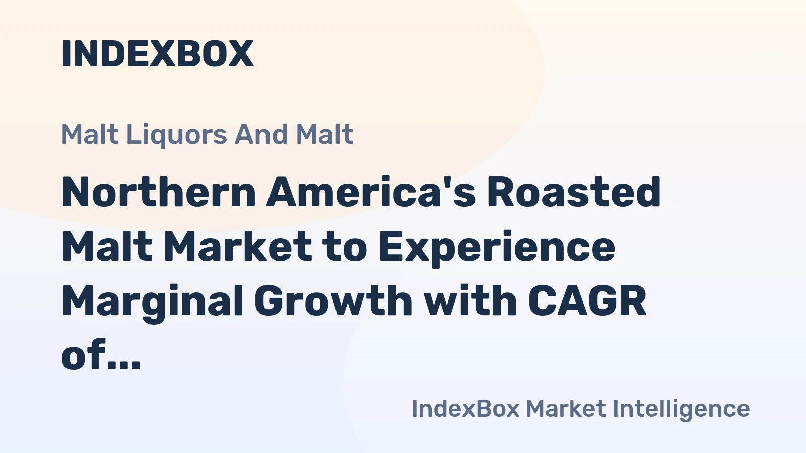 Northern America's Roasted Malt Market to Experience Marginal Growth with CAGR of +0.4% from 2024 to 2035