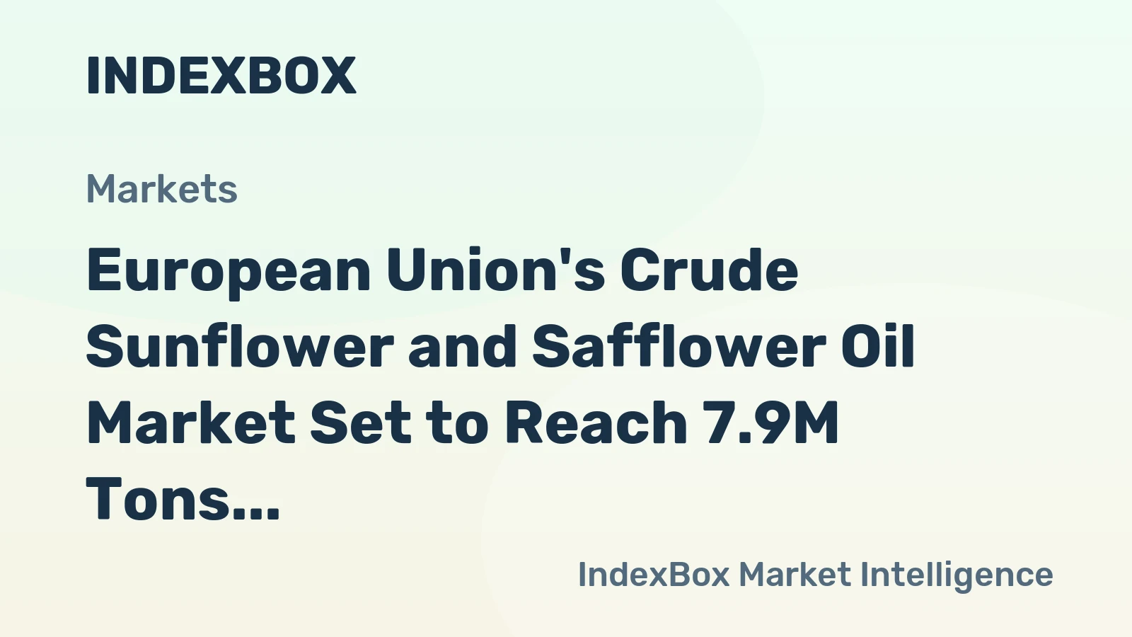 European Union's Crude Sunflower and Safflower Oil Market Set to Reach 7.9M Tons and $9.5B by 2035