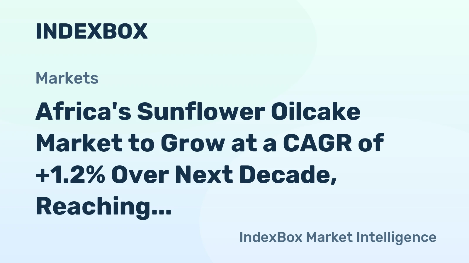 Africa's Sunflower Oilcake Market to Grow at a CAGR of +1.2% Over Next Decade, Reaching $5.5B by 2035