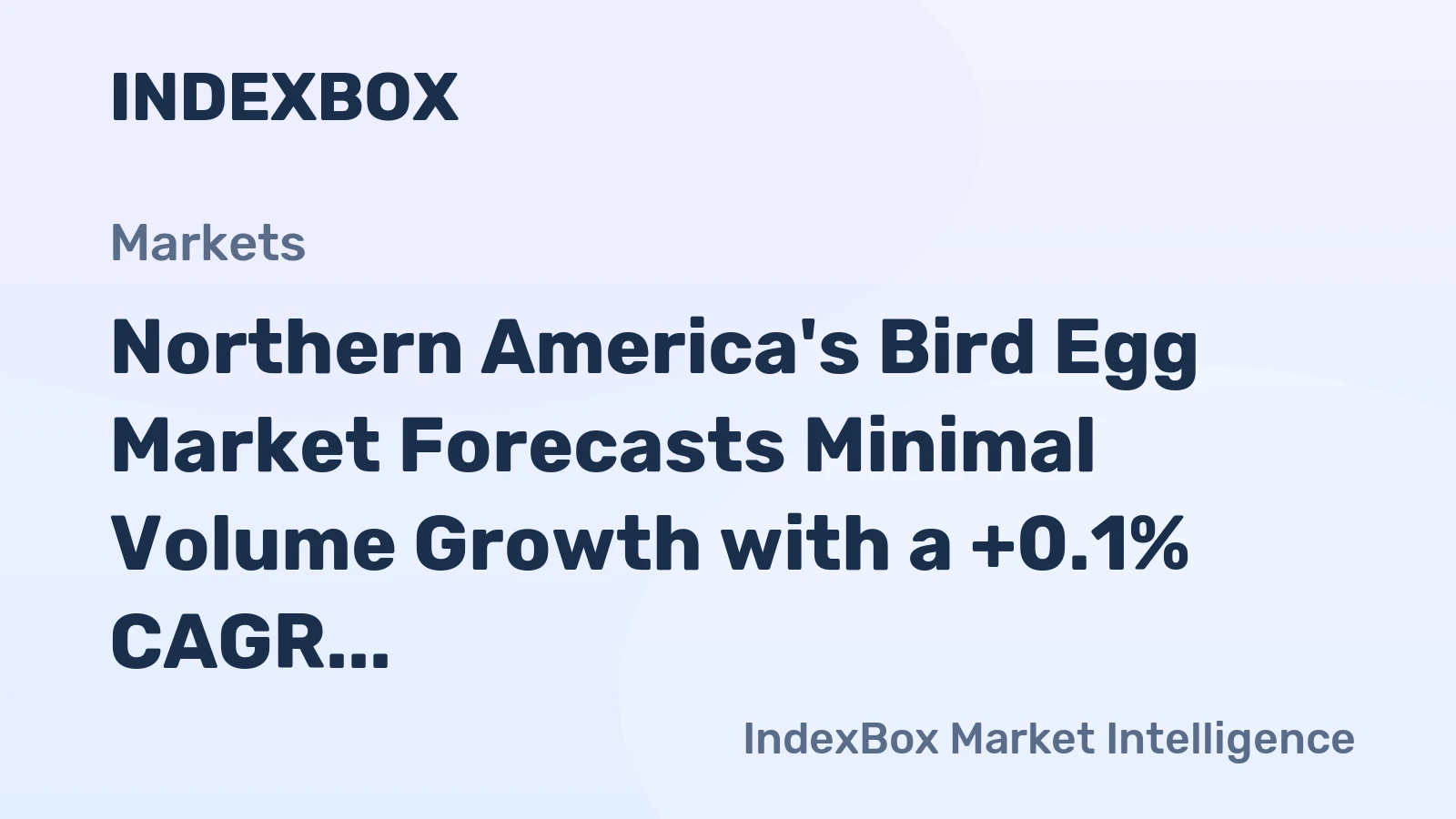 Northern America's Bird Egg Market Forecasts Minimal Volume Growth with a +0.1% CAGR Through 2035