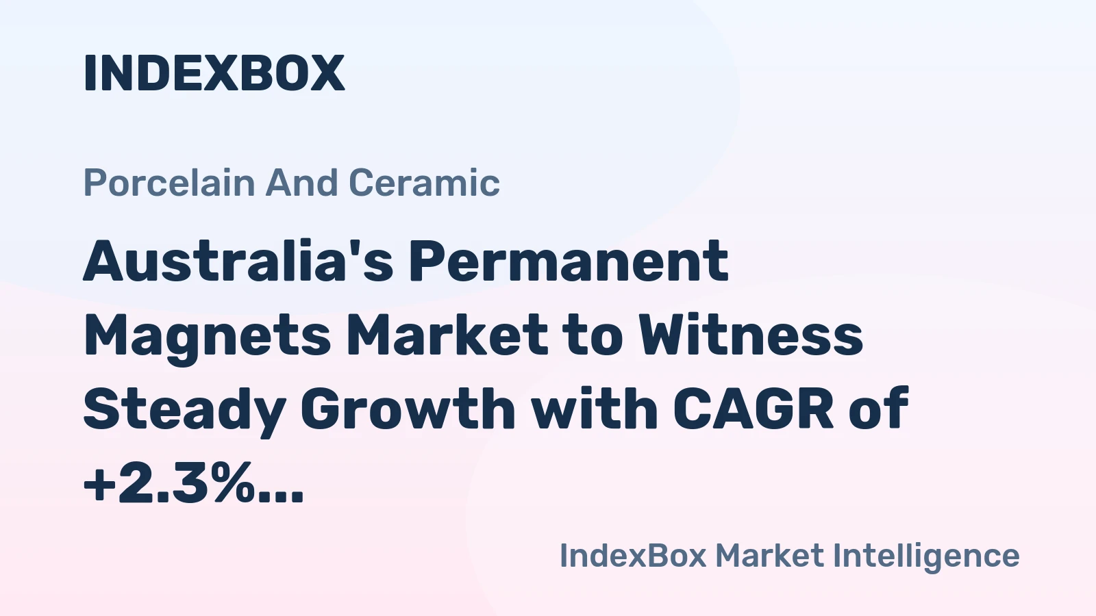 Australia's Permanent Magnets Market to Witness Steady Growth with CAGR of +2.3% over the Next Decade