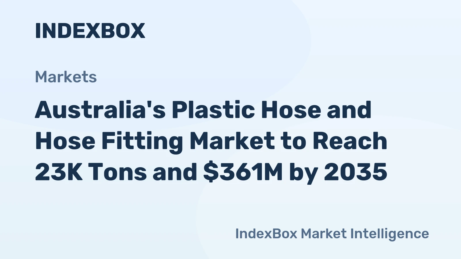 Australia's Plastic Hose and Hose Fitting Market to Reach 23K Tons and $361M by 2035