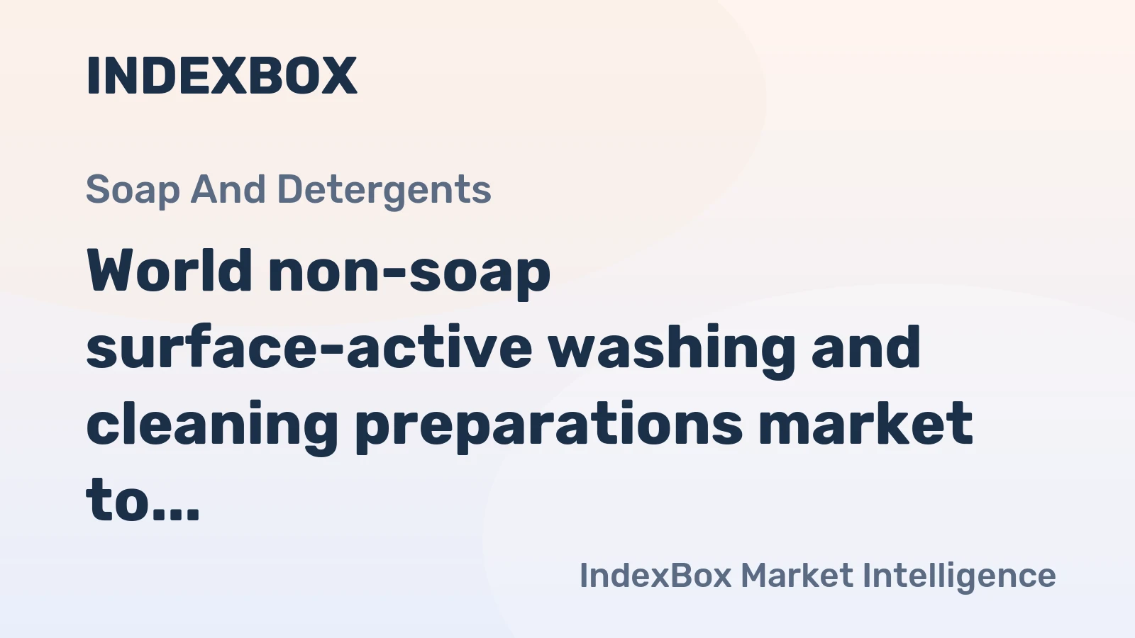 World non-soap surface-active washing and cleaning preparations market to grow at a CAGR of +1.4% between 2024-2035, reaching 142M tons