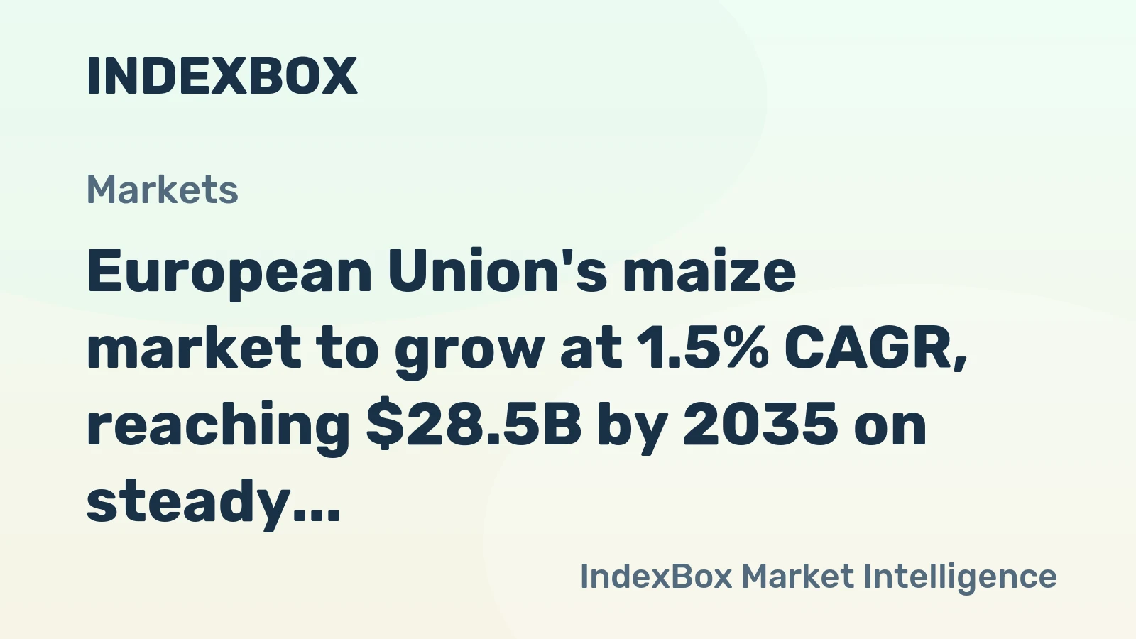 European Union's maize market to grow at 1.5% CAGR, reaching $28.5B by 2035 on steady demand.
