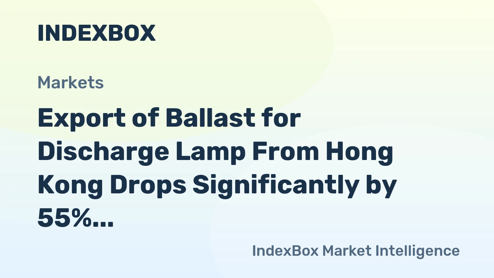 Export of Ballast for Discharge Lamp From Hong Kong Drops Significantly by 55%, Totaling $5.4M in 2024