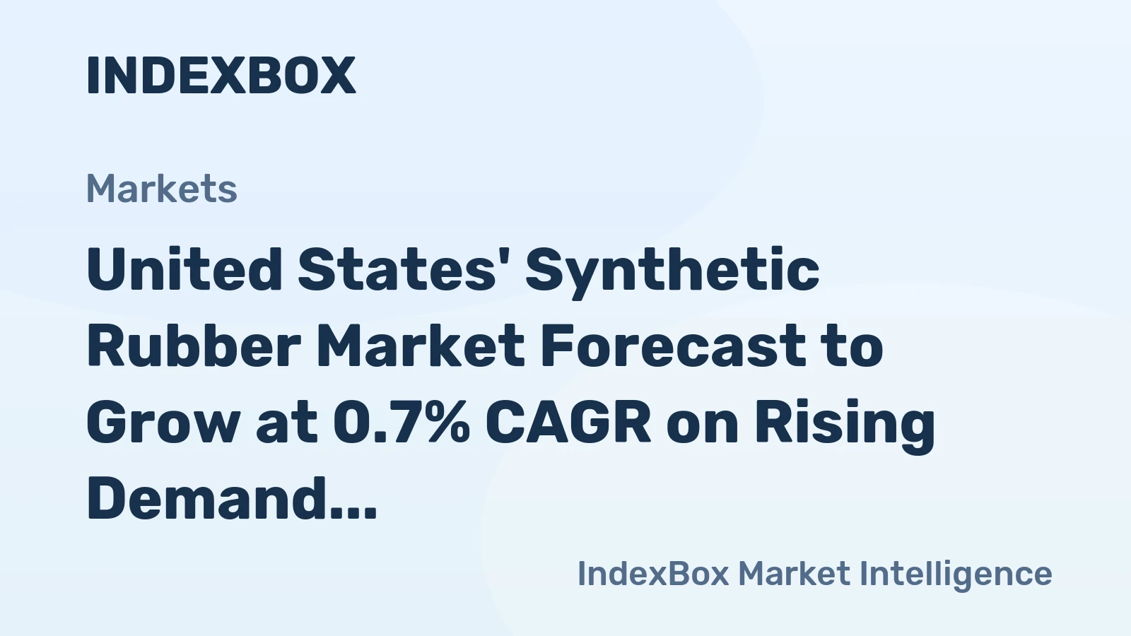 United States' Synthetic Rubber Market Forecast to Grow at 0.7% CAGR on Rising Demand