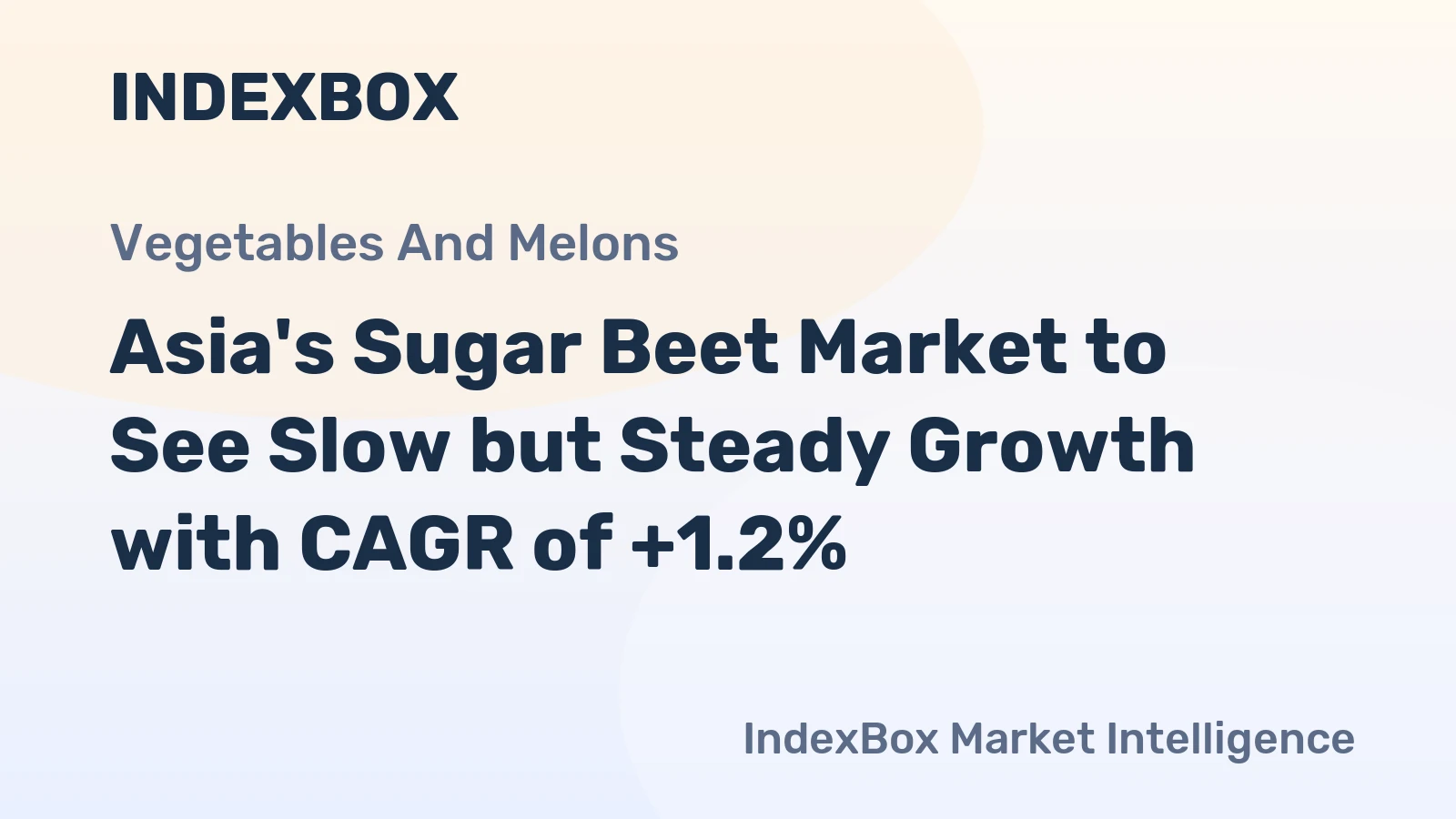 Asia's Sugar Beet Market to See Slow but Steady Growth with CAGR of +1.2%