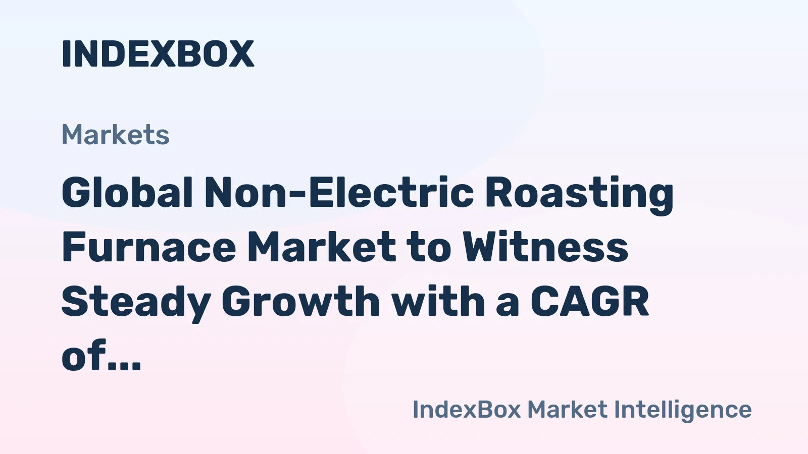 Global Non-Electric Roasting Furnace Market to Witness Steady Growth with a CAGR of +3.9% from 2024 to 2035