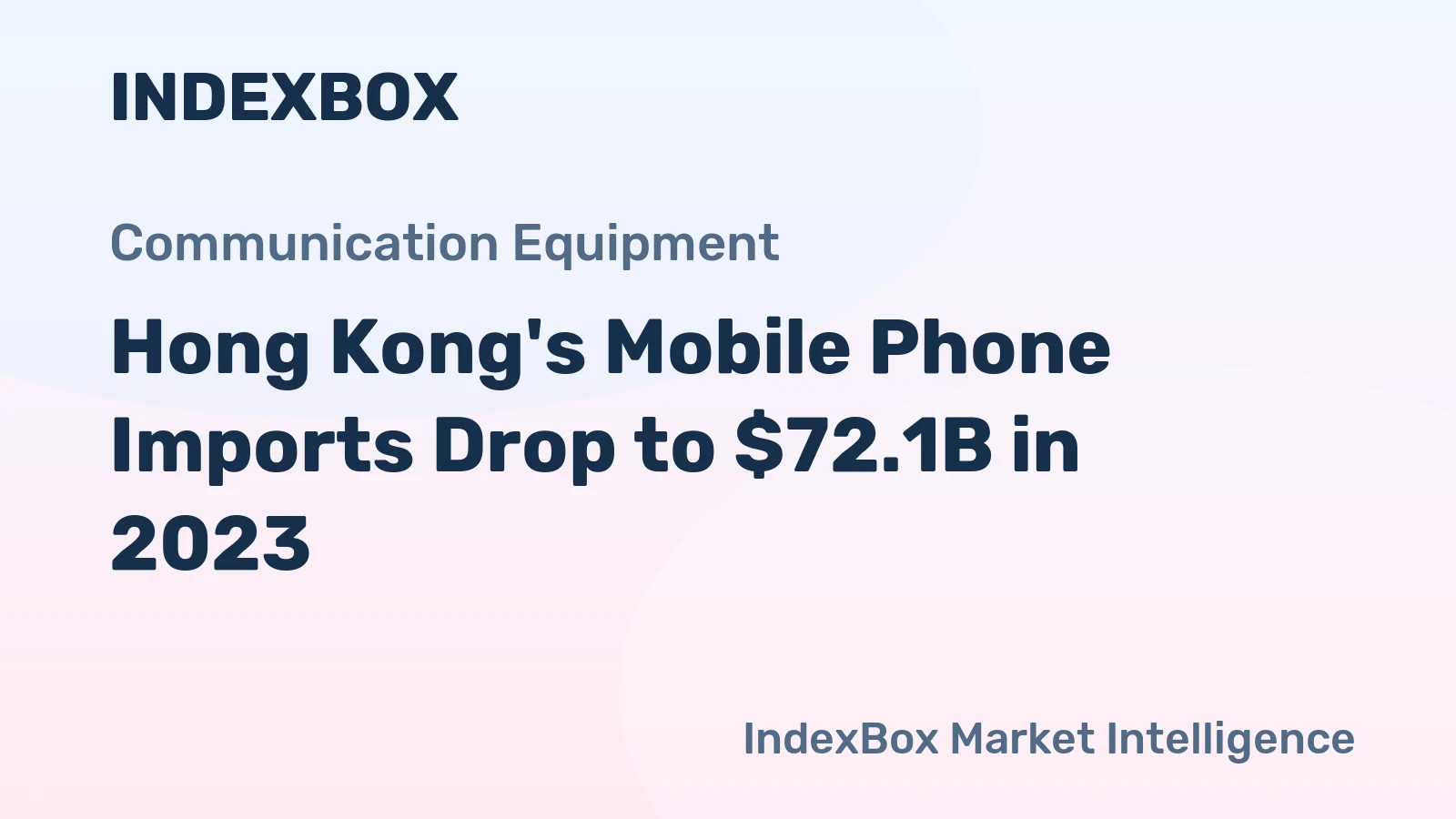 Hong Kong's Mobile Phone Imports Drop to $72.1B in 2023