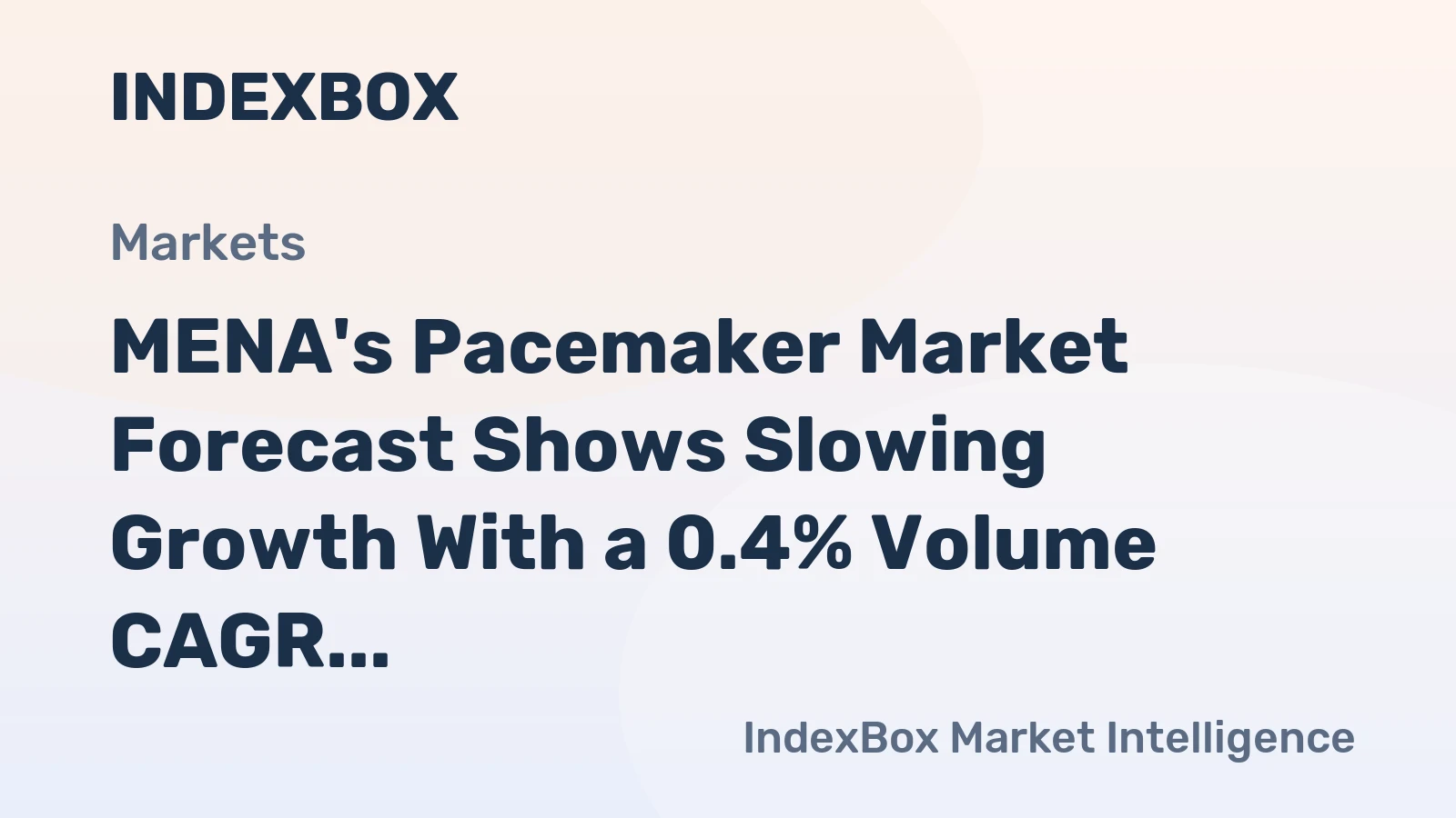 MENA's Pacemaker Market Forecast Shows Slowing Growth With a 0.4% Volume CAGR Through 2035