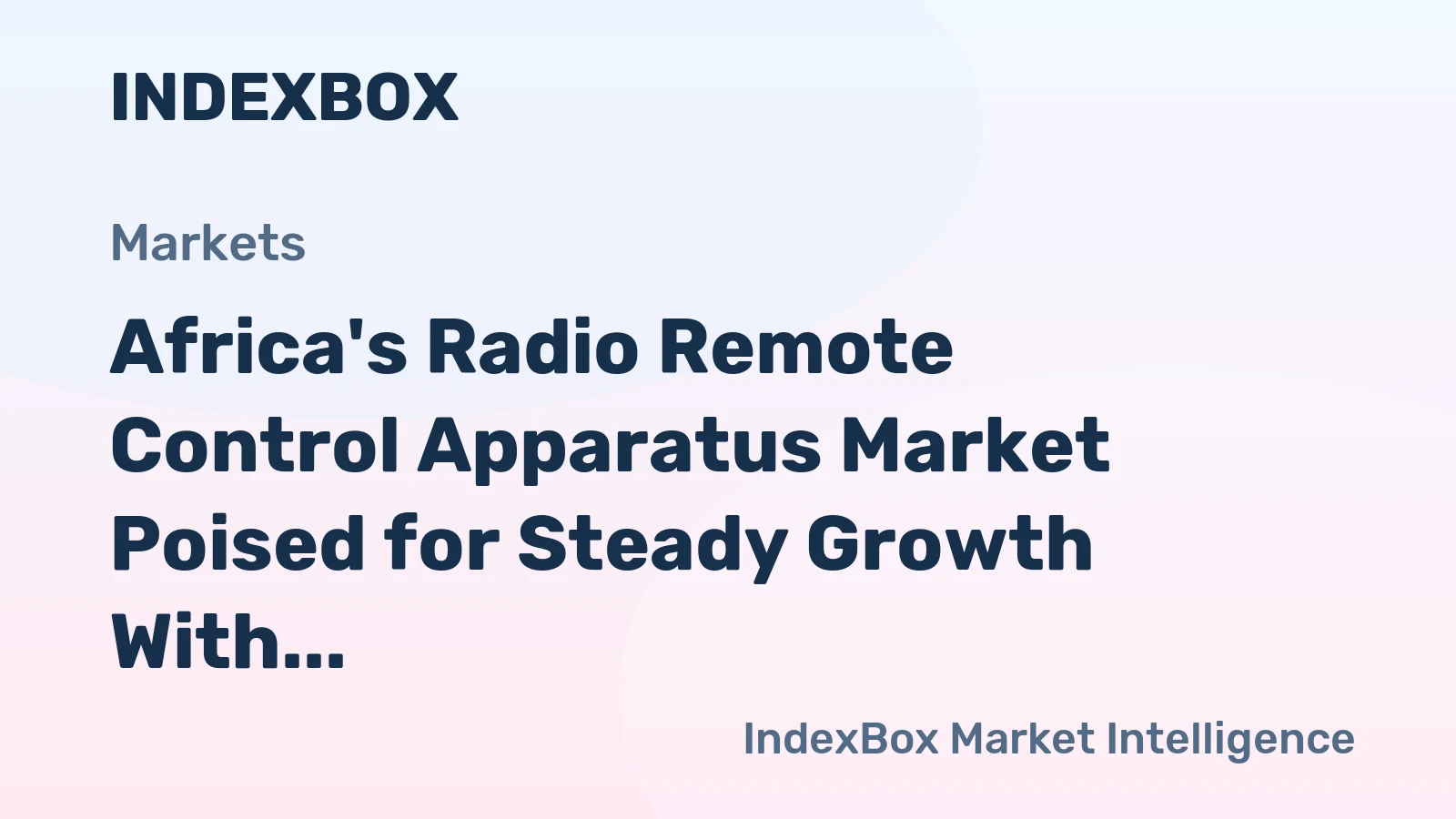 Africa's Radio Remote Control Apparatus Market Poised for Steady Growth With a +3.1% CAGR in Value Through 2035