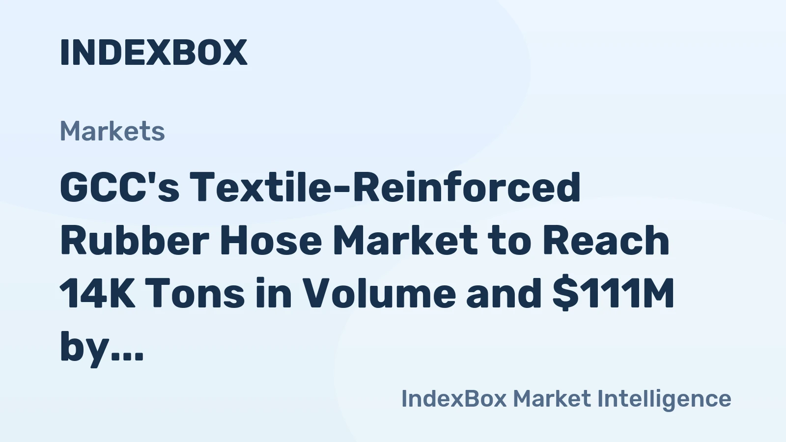GCC's Textile-Reinforced Rubber Hose Market to Reach 14K Tons in Volume and $111M by 2035