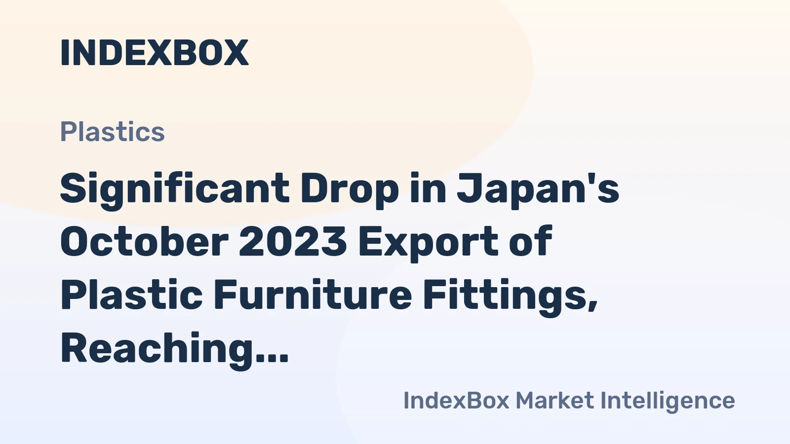 Significant Drop in Japan's October 2023 Export of Plastic Furniture Fittings, Reaching $10M
