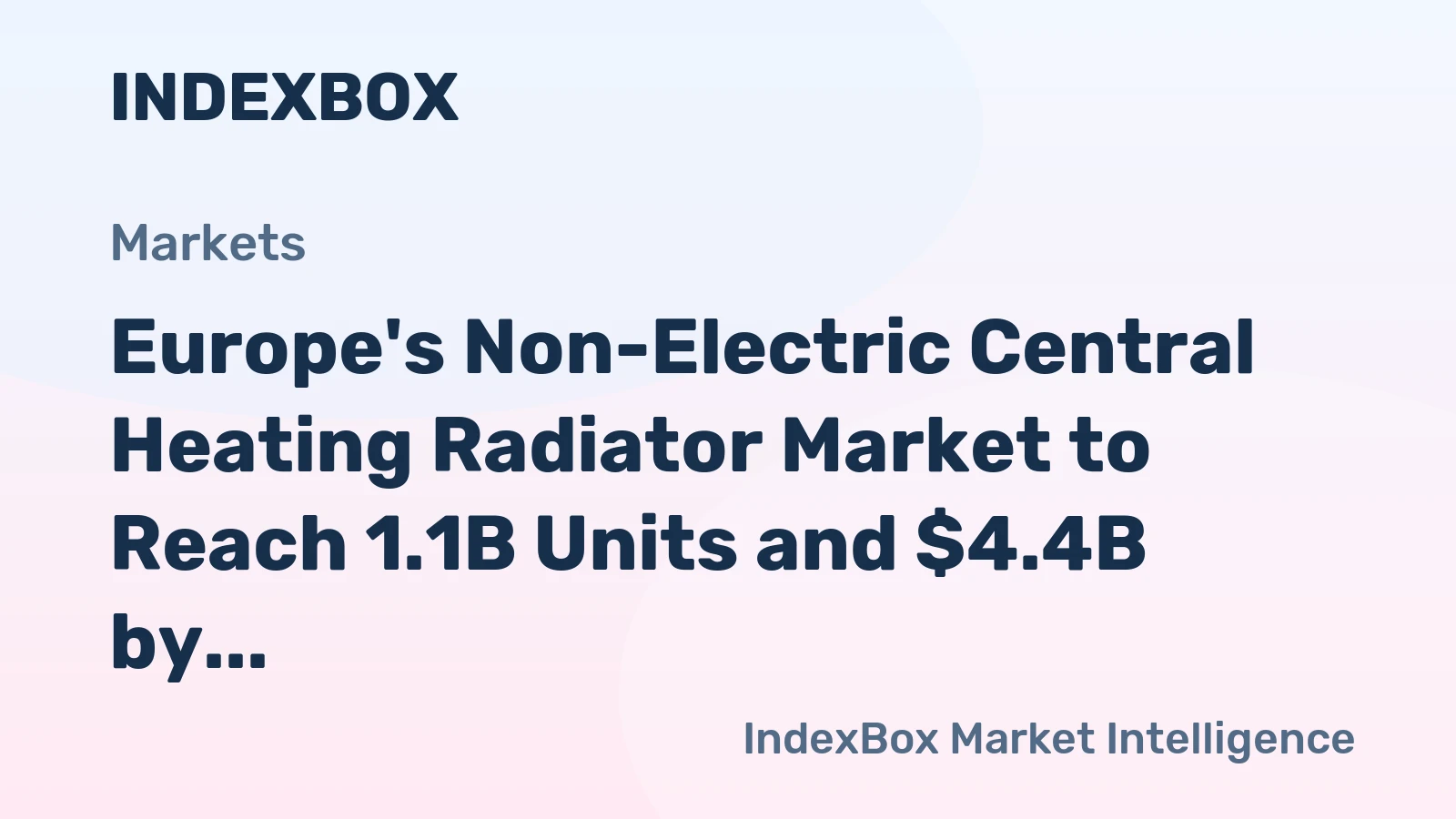 Europe's Non-Electric Central Heating Radiator Market to Reach 1.1B Units and $4.4B by 2035