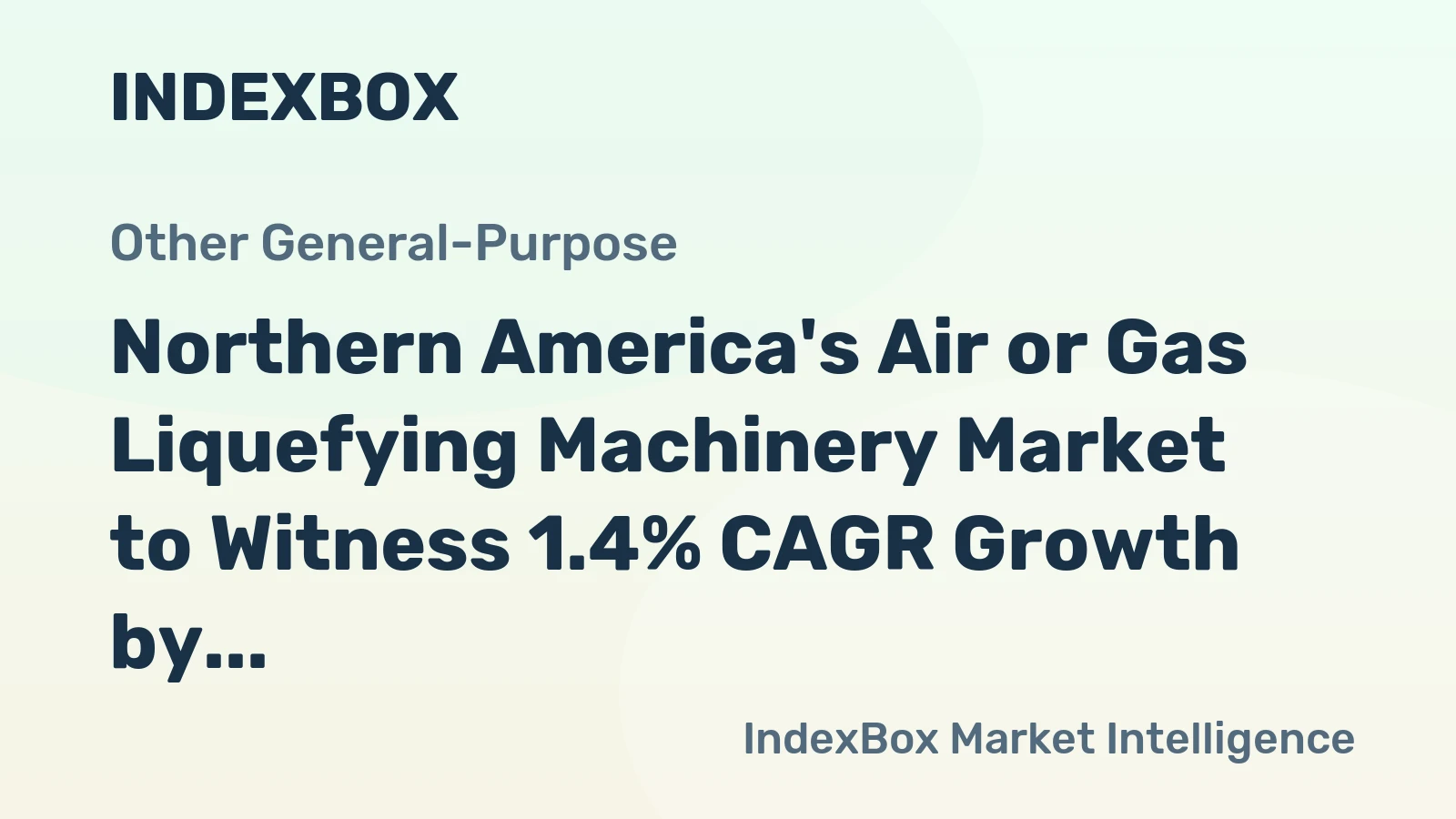 Northern America's Air or Gas Liquefying Machinery Market to Witness 1.4% CAGR Growth by 2035