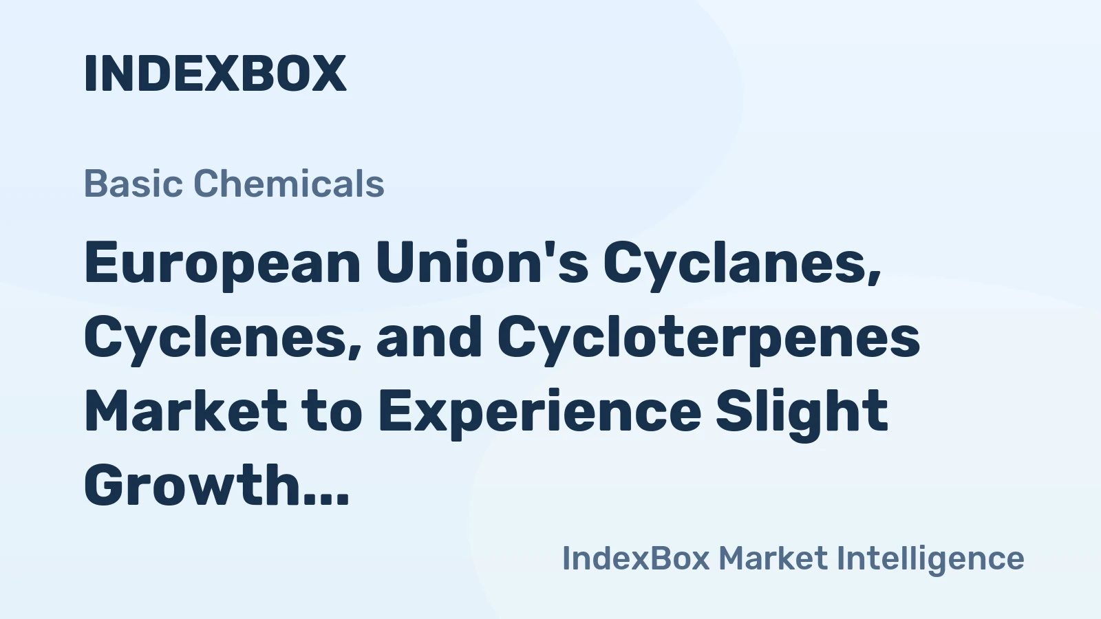 European Union's Cyclanes, Cyclenes, and Cycloterpenes Market to Experience Slight Growth with Expected CAGR of +0.6% from 2024 to 2035