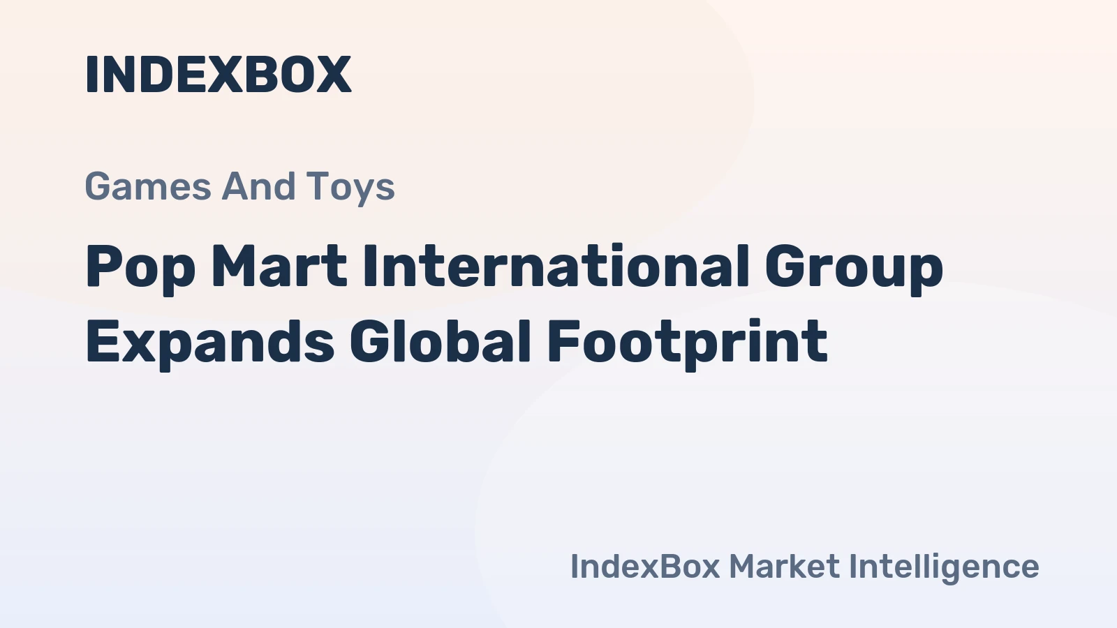 Pop Mart International Group Expands Global Footprint