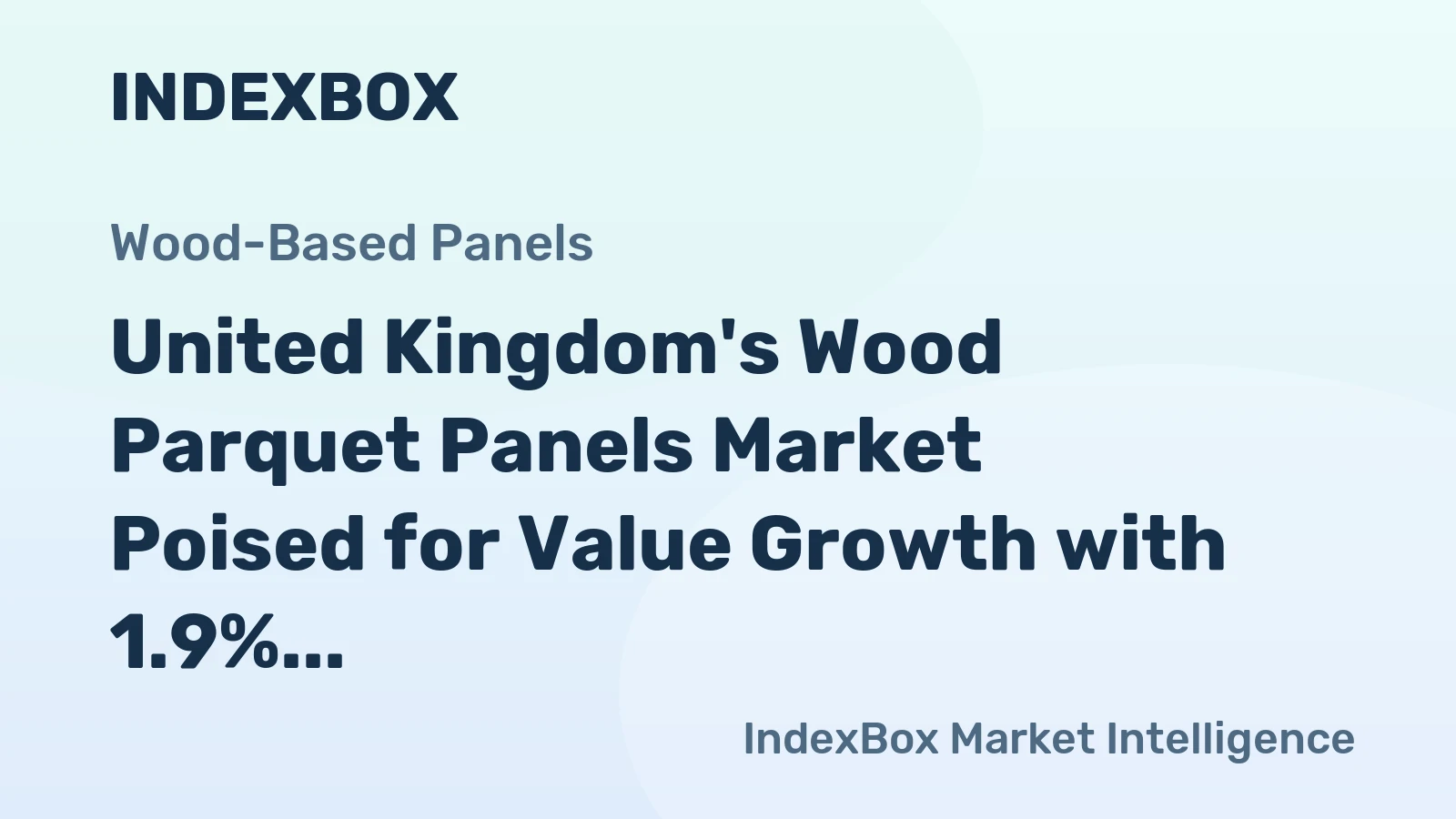 United Kingdom's Wood Parquet Panels Market Poised for Value Growth with 1.9% CAGR