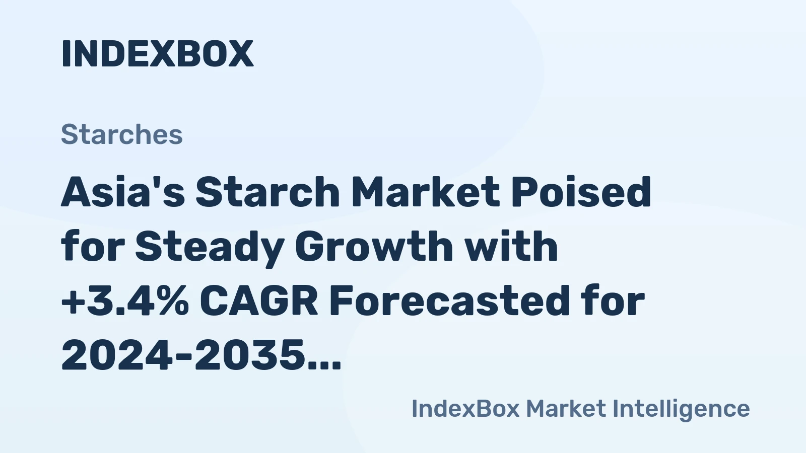 Asia's Starch Market Poised for Steady Growth with +3.4% CAGR Forecasted for 2024-2035