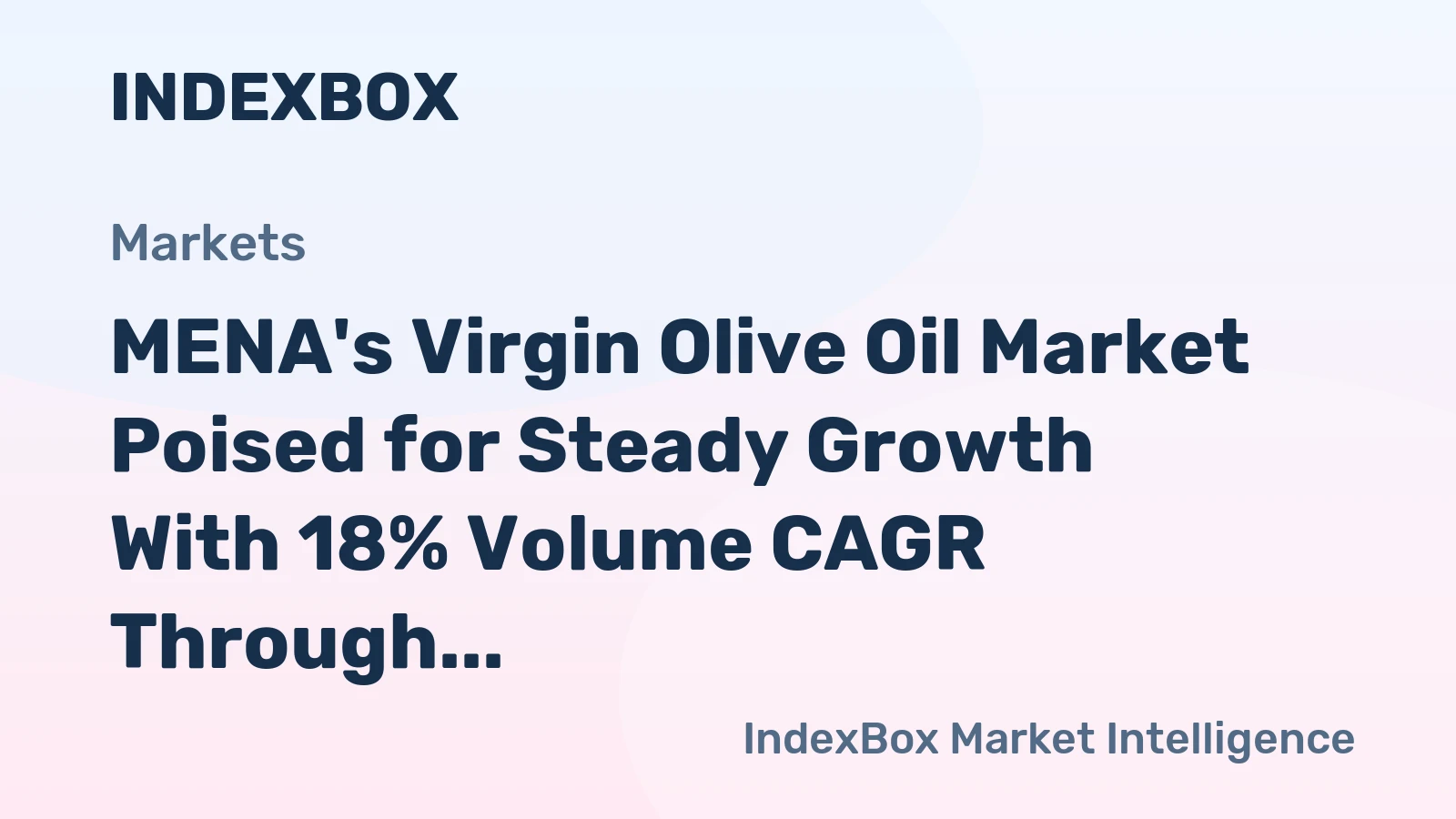 MENA's Virgin Olive Oil Market Poised for Steady Growth With 18% Volume CAGR Through 2035