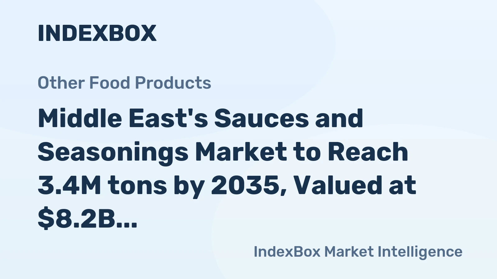 Middle East's Sauces and Seasonings Market to Reach 3.4M tons by 2035, Valued at $8.2B