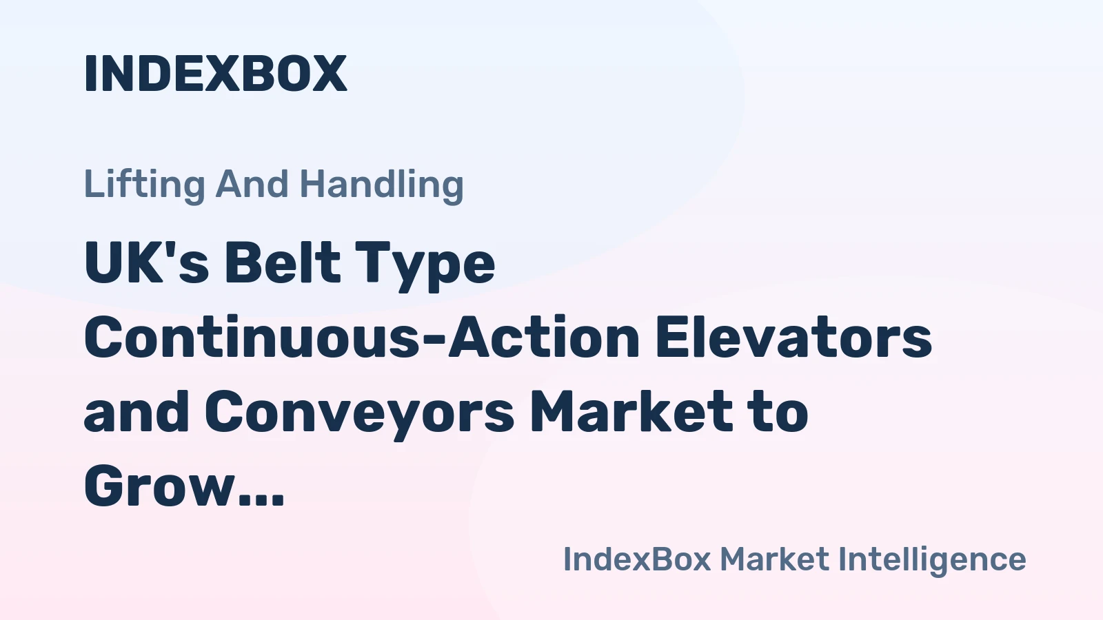 UK's Belt Type Continuous-Action Elevators and Conveyors Market to Grow at a CAGR of +0.6% from 2024 to 2035