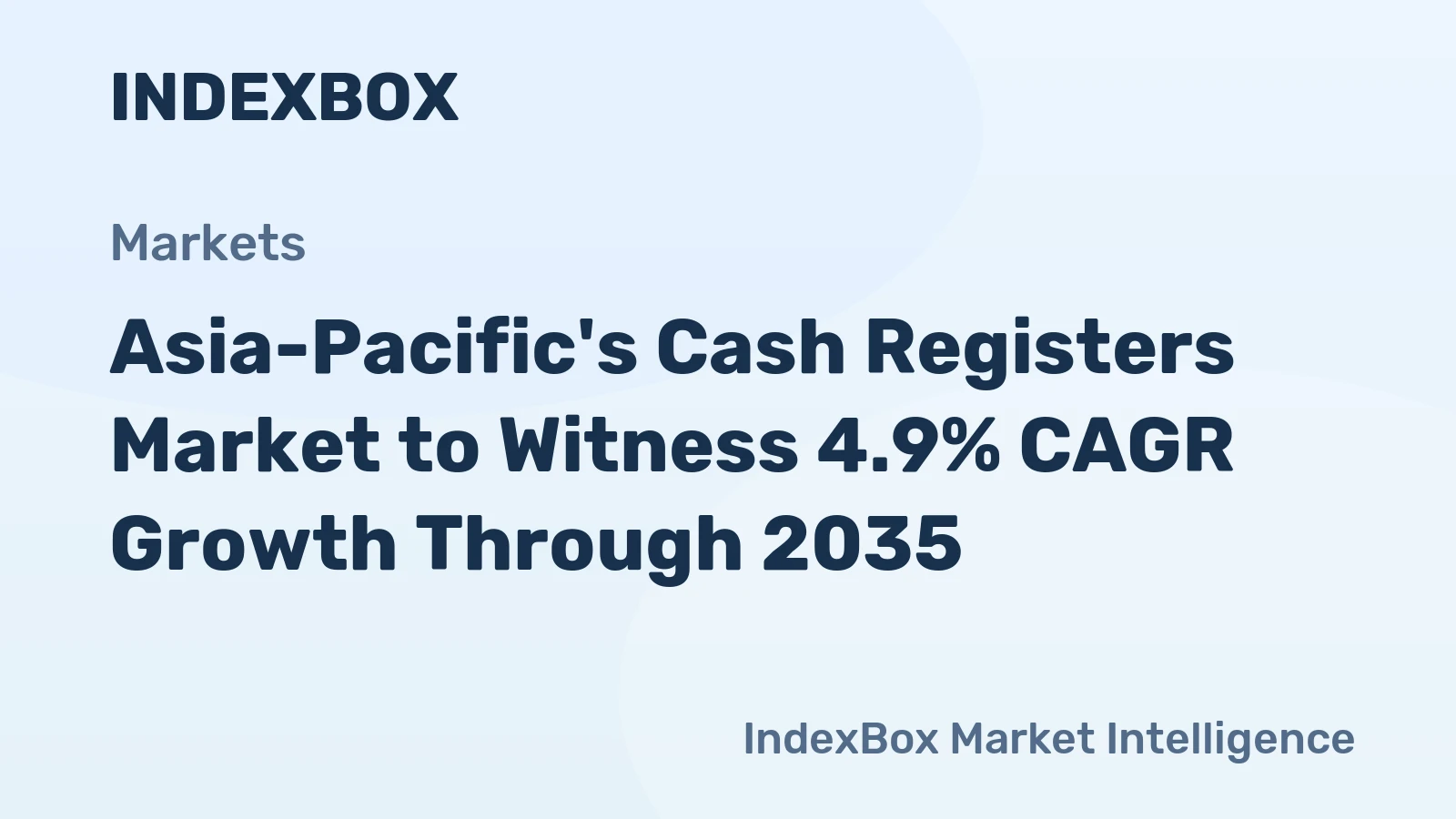 Asia-Pacific's Cash Registers Market to Witness 4.9% CAGR Growth Through 2035