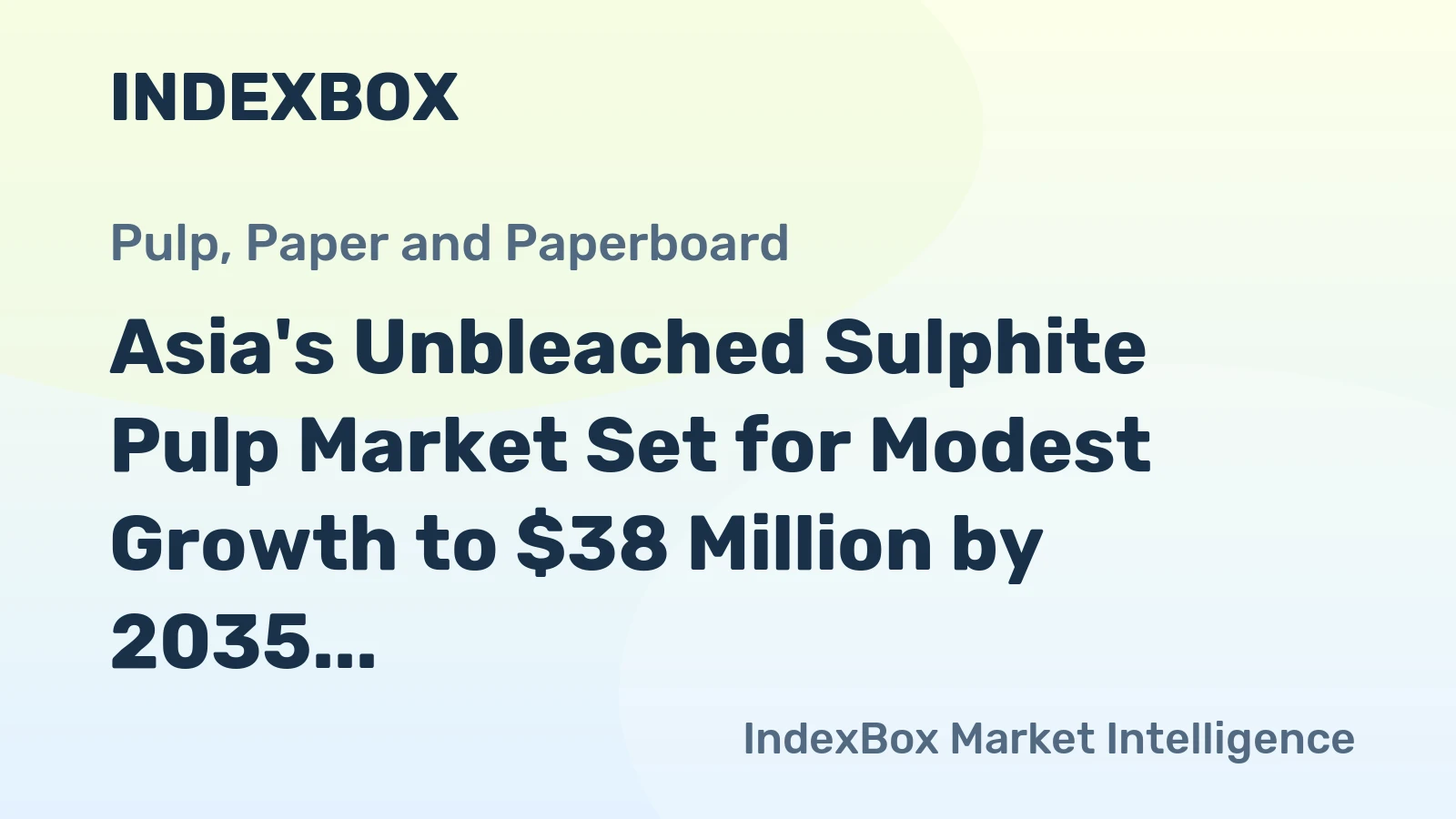 Asia's Unbleached Sulphite Pulp Market Set for Modest Growth to $38 Million by 2035