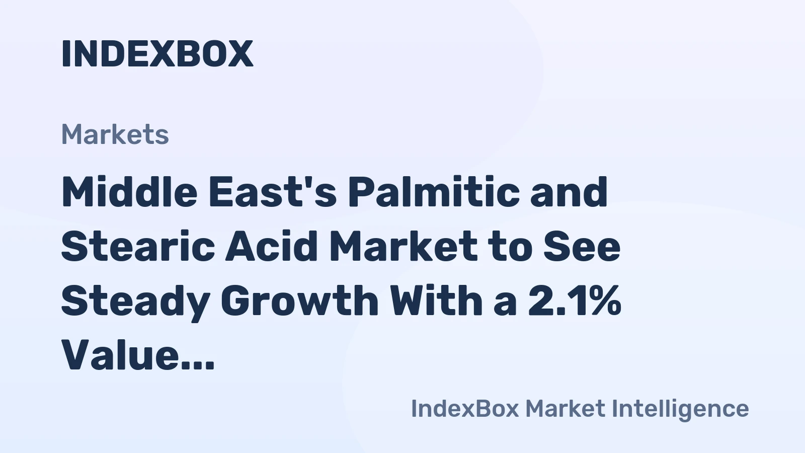 Middle East's Palmitic and Stearic Acid Market to See Steady Growth With a 2.1% Value CAGR Through 2035